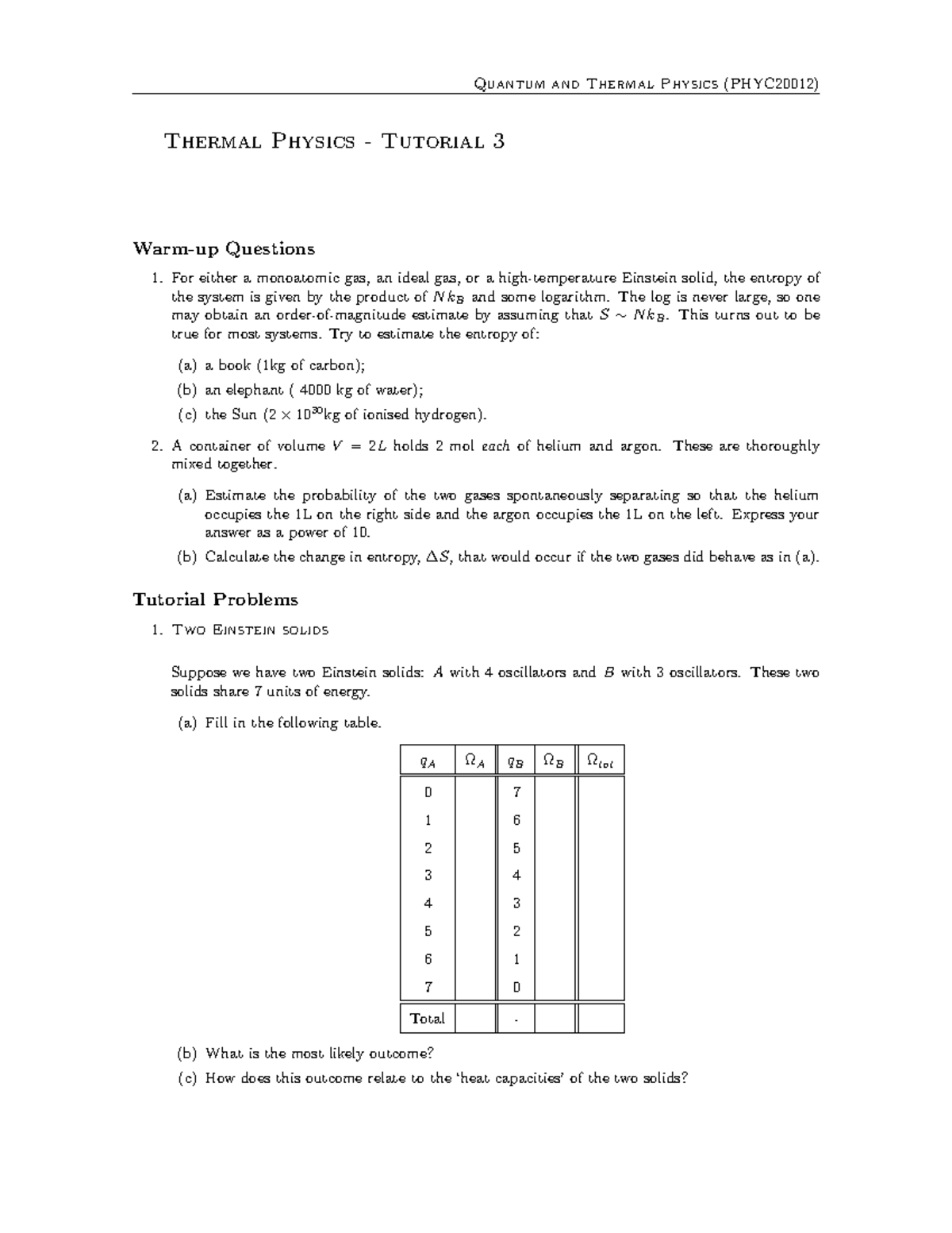 Quantum and Thermal Physics (PHYC20012) Tutorial 3: Entropy Problems ...
