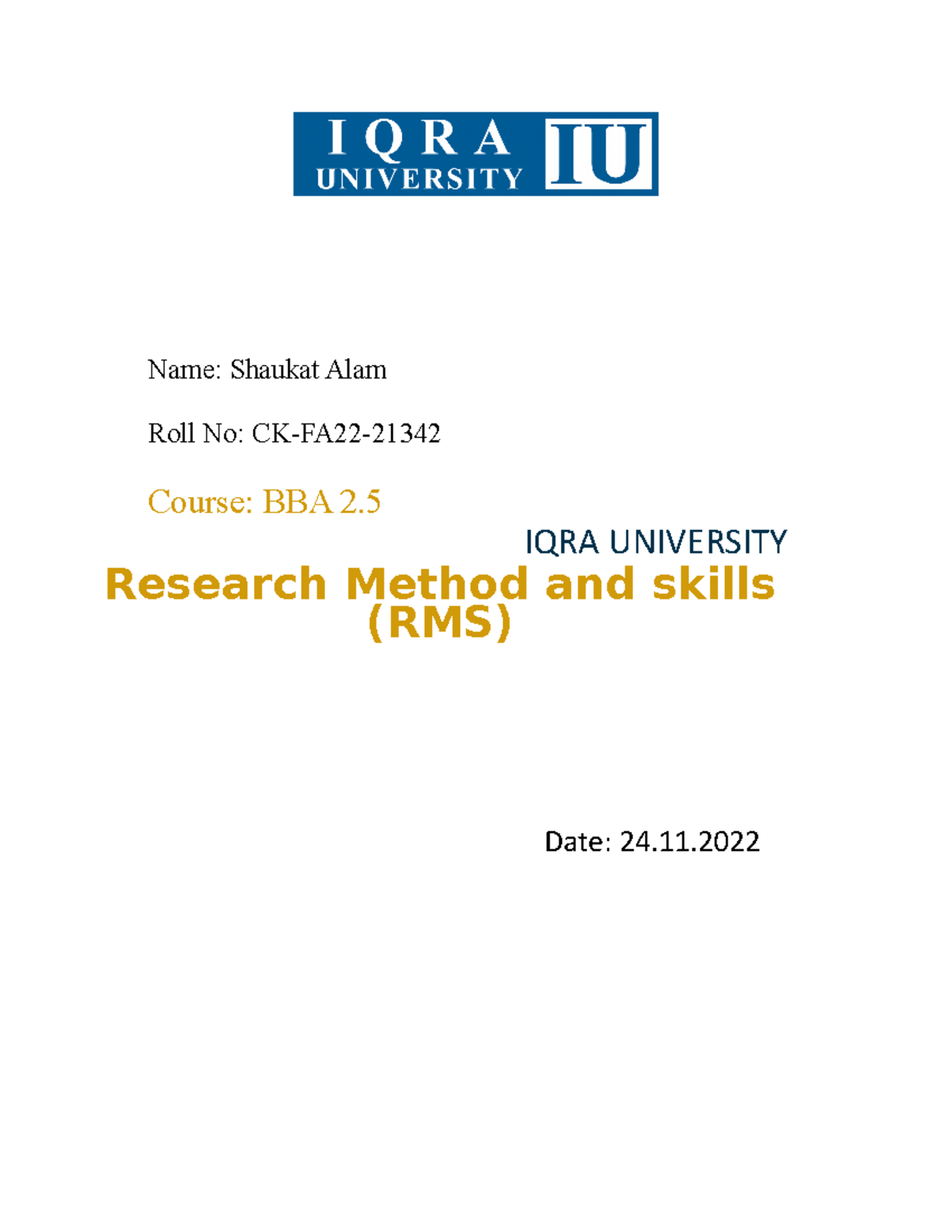 Assignment no16 shaukat alam - Name: Shaukat Alam Roll No: CK-FA22 ...