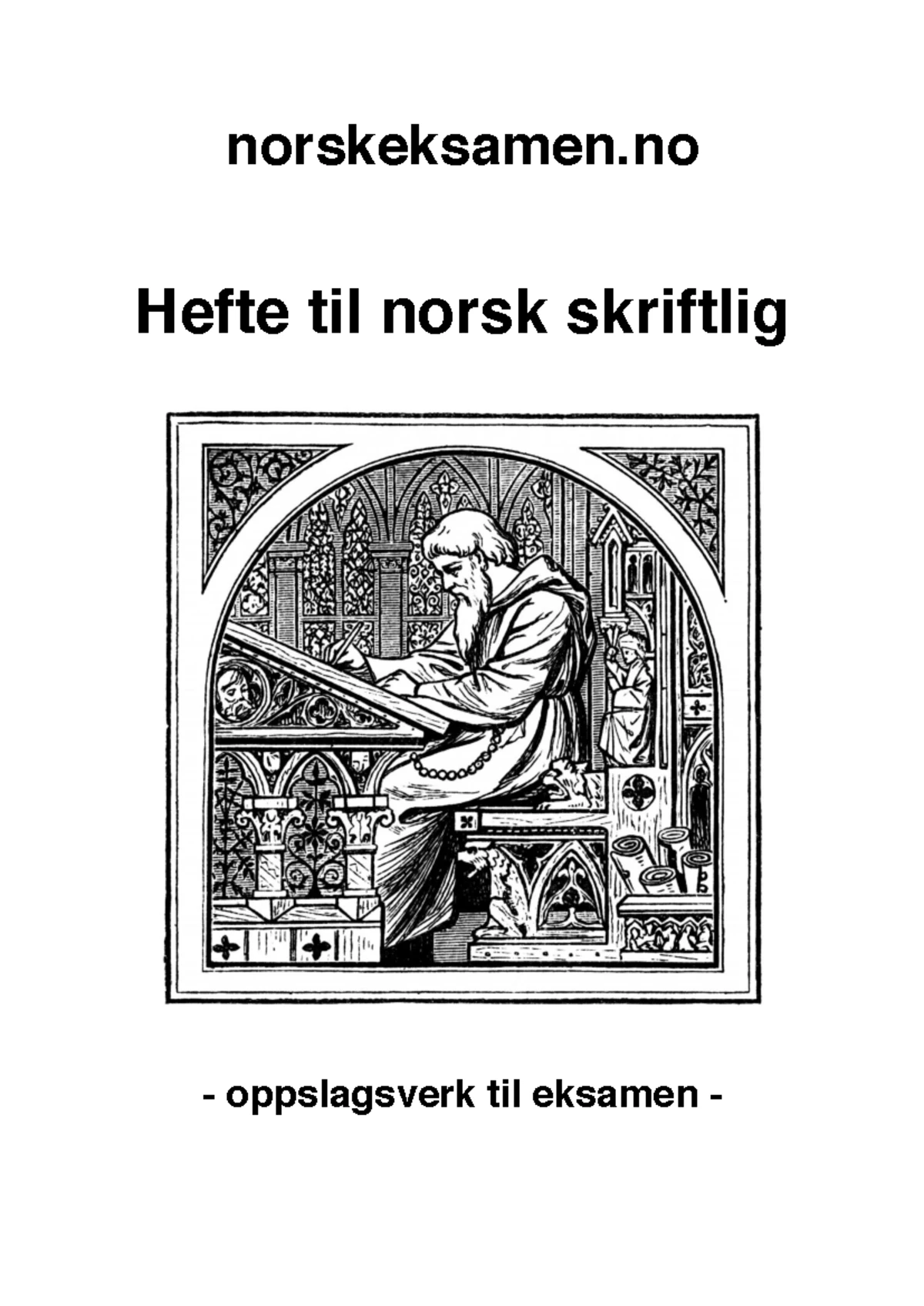 Hefte til norsk skriftlig eksamen - oppslagsverk for eksamen - Studocu