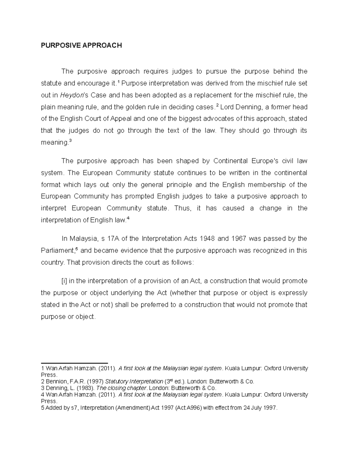 Purposive Approach - PURPOSIVE APPROACH The purposive approach requires ...