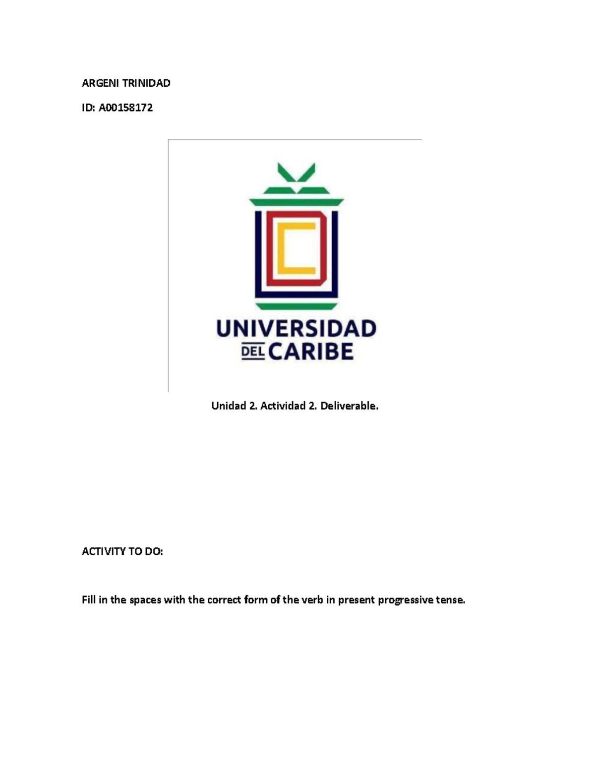 ENG TEC 2.2 - Present Progressive Tense Activity - Studocu