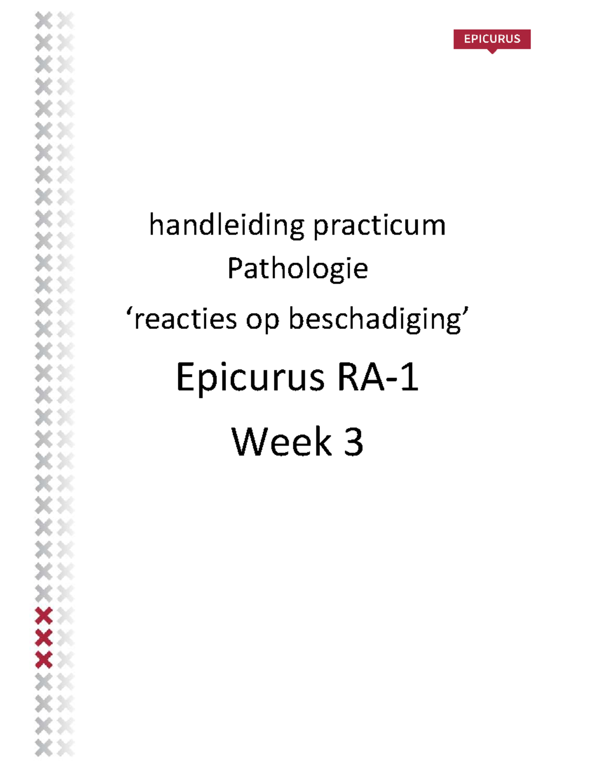 RA1 2022-2023 Week 3 Practicumhandleiding: Reacties op Beschadiging ...