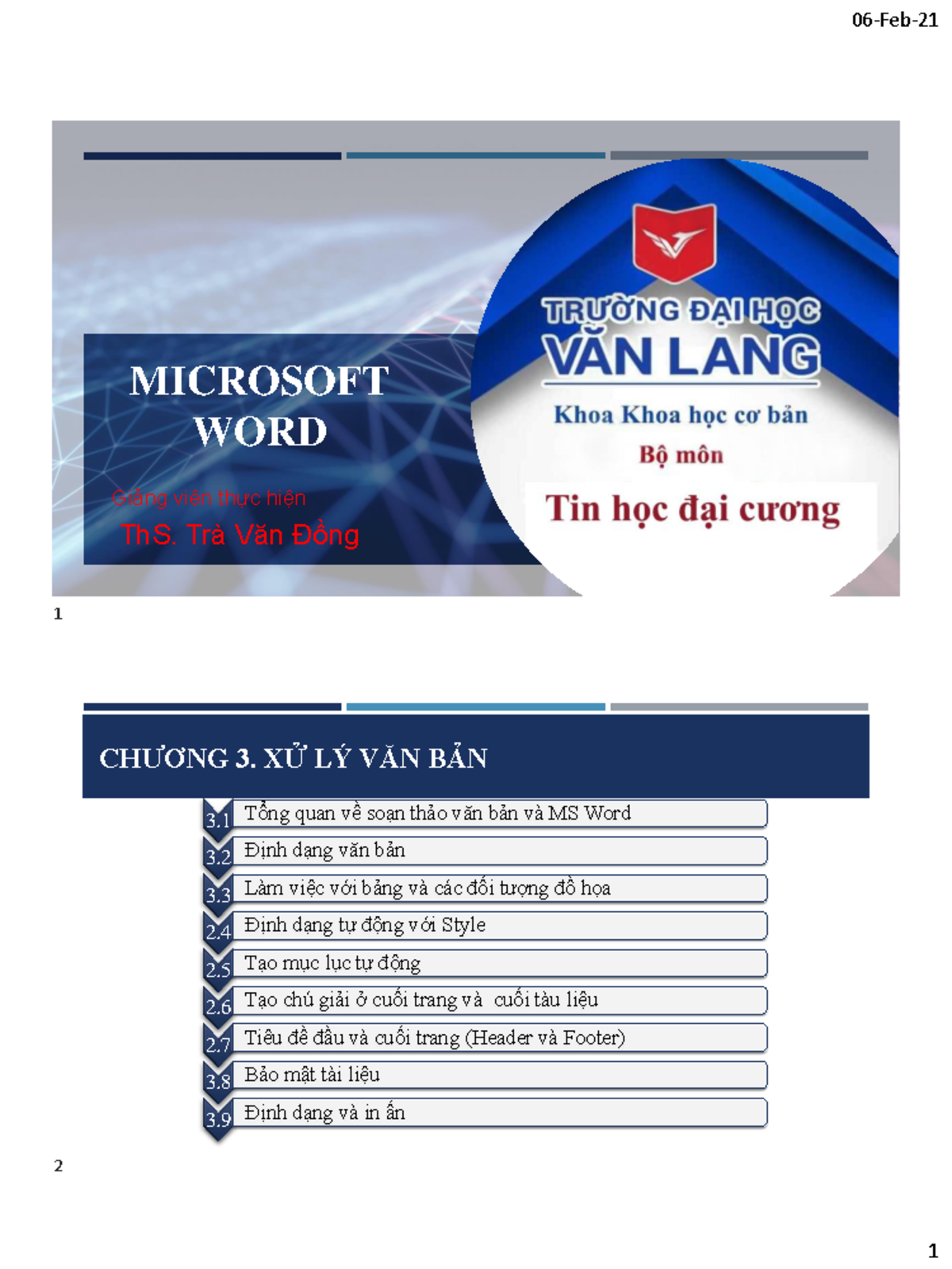 Module 3 MSWord module 3 MSWord - CHƯƠNG 3. XỬ LÝ VĂN BẢN Giảng viên thực hiệnThS. Trà Văn Đồng ...