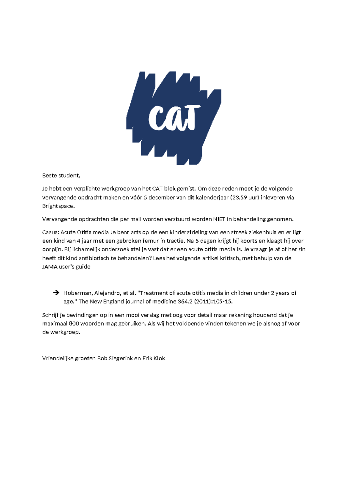 Vervangende Opdracht: Acute Otitis Media - CAT Werkgroep S3908135 ...