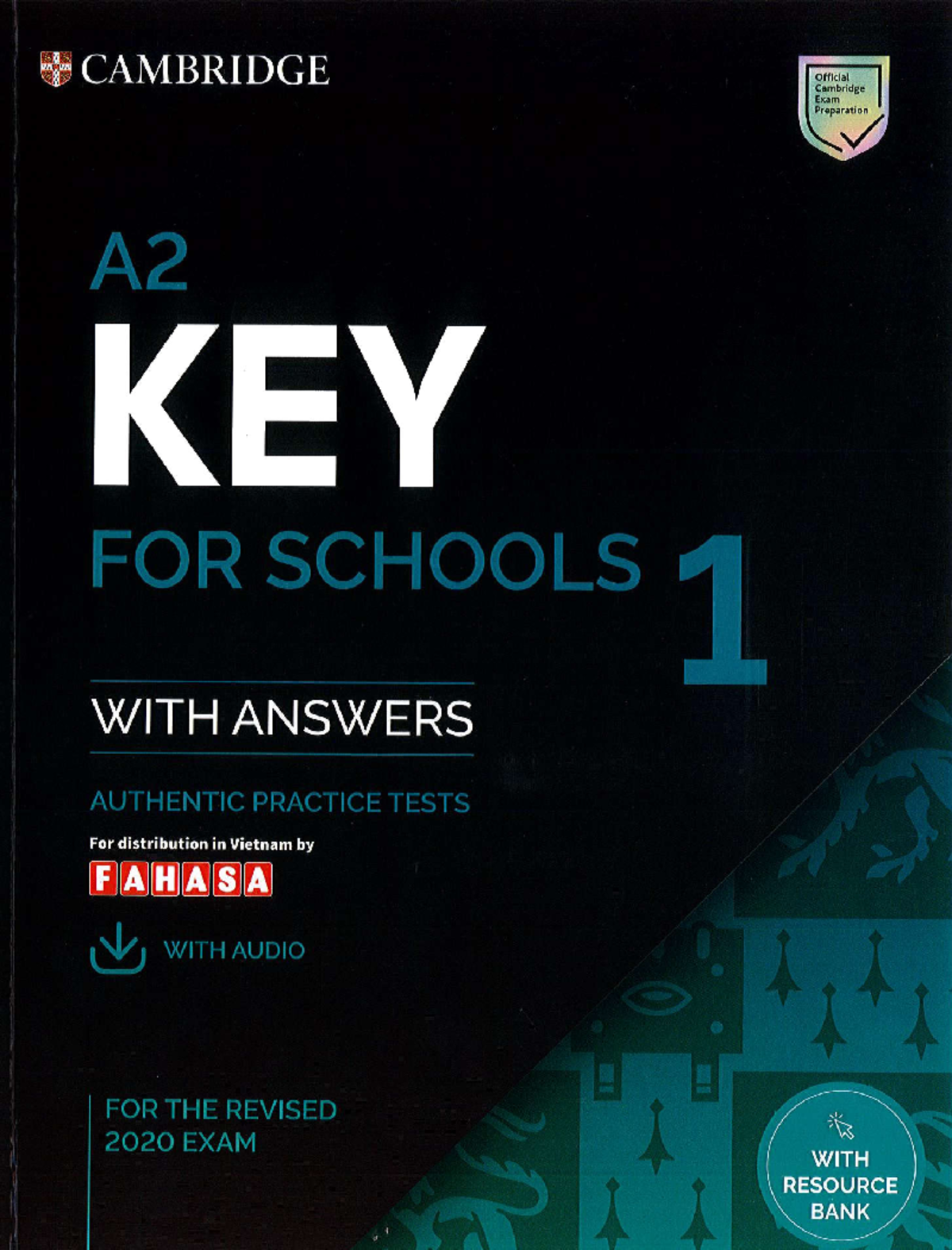 CAMBRIDGE A2 KEY FOR SCHOOLS 1: OFFICIAL PRACTICE TESTS & ANSWERS - Studocu