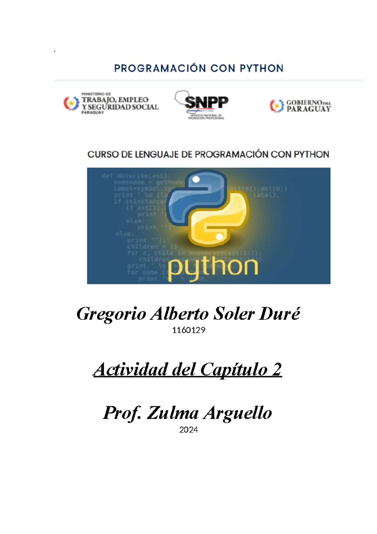 Actividad 2 Curso Python SNPP Soler - . Gregorio Alberto Soler Duré 1160129 Actividad del ...