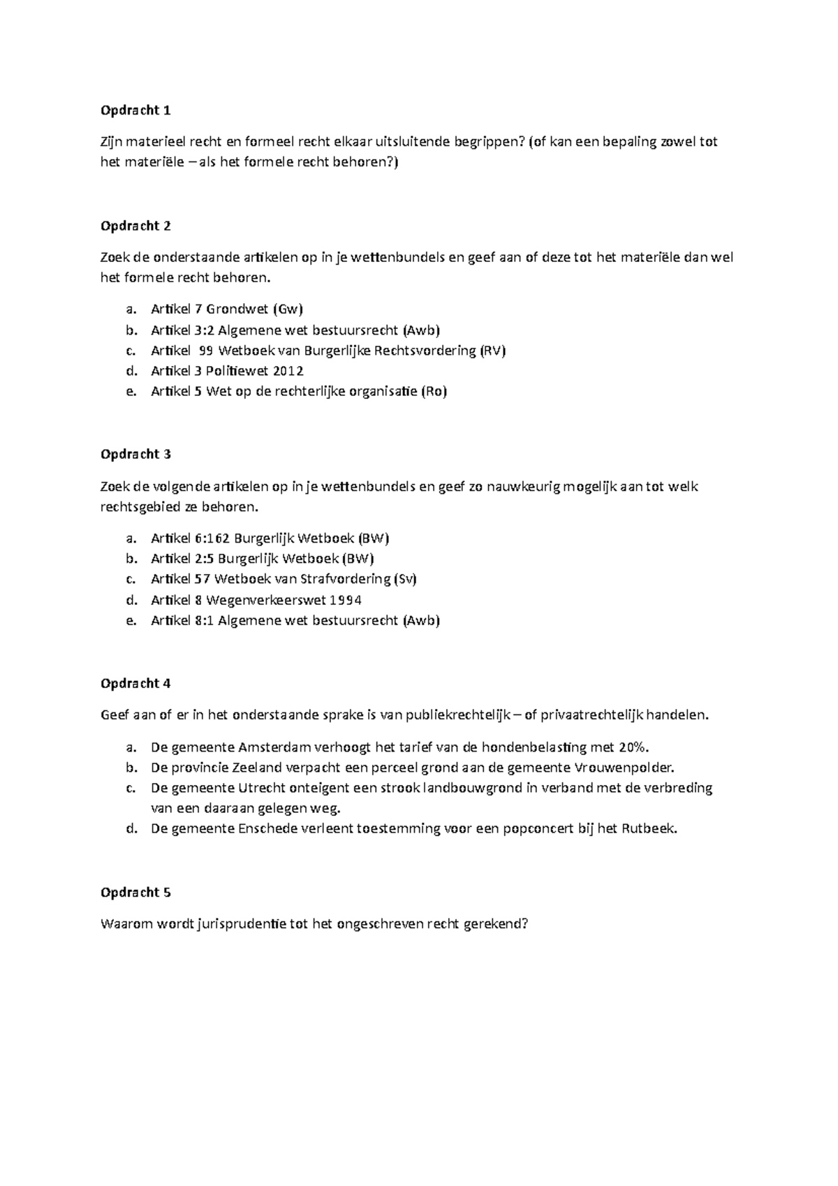 Jgk Opdrachten Les 2: Materieel en Formeel Recht Analyse - Studeersnel