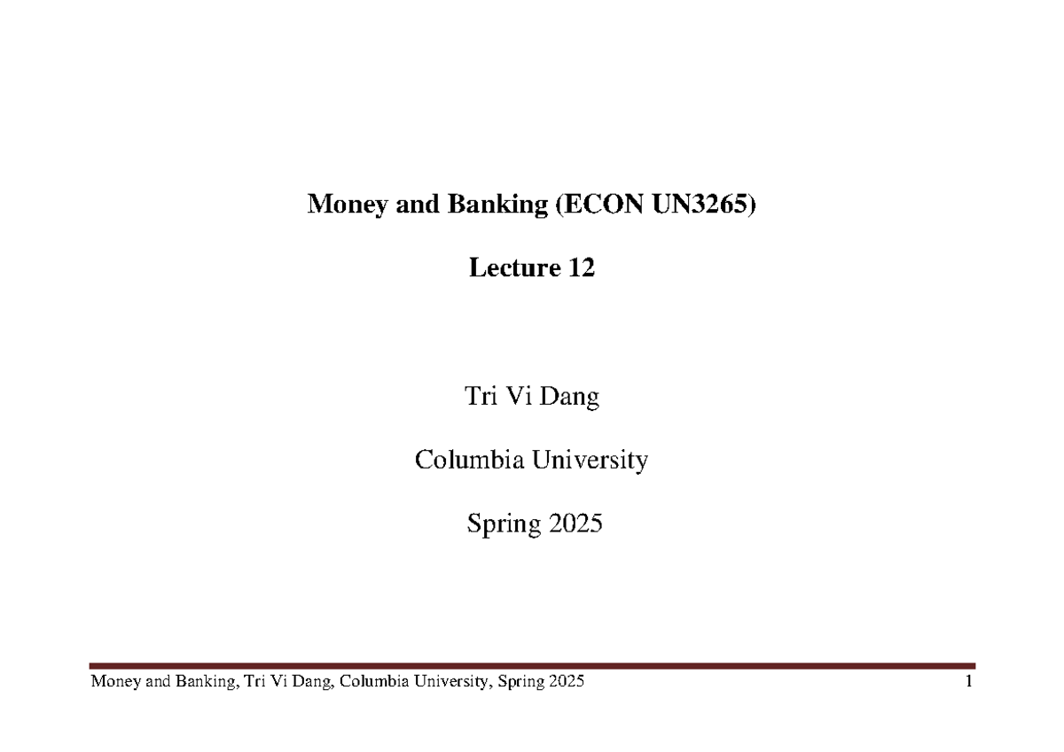 Money and Banking Lecture 12: New Forms and Regulations (ECON UN3265 ...