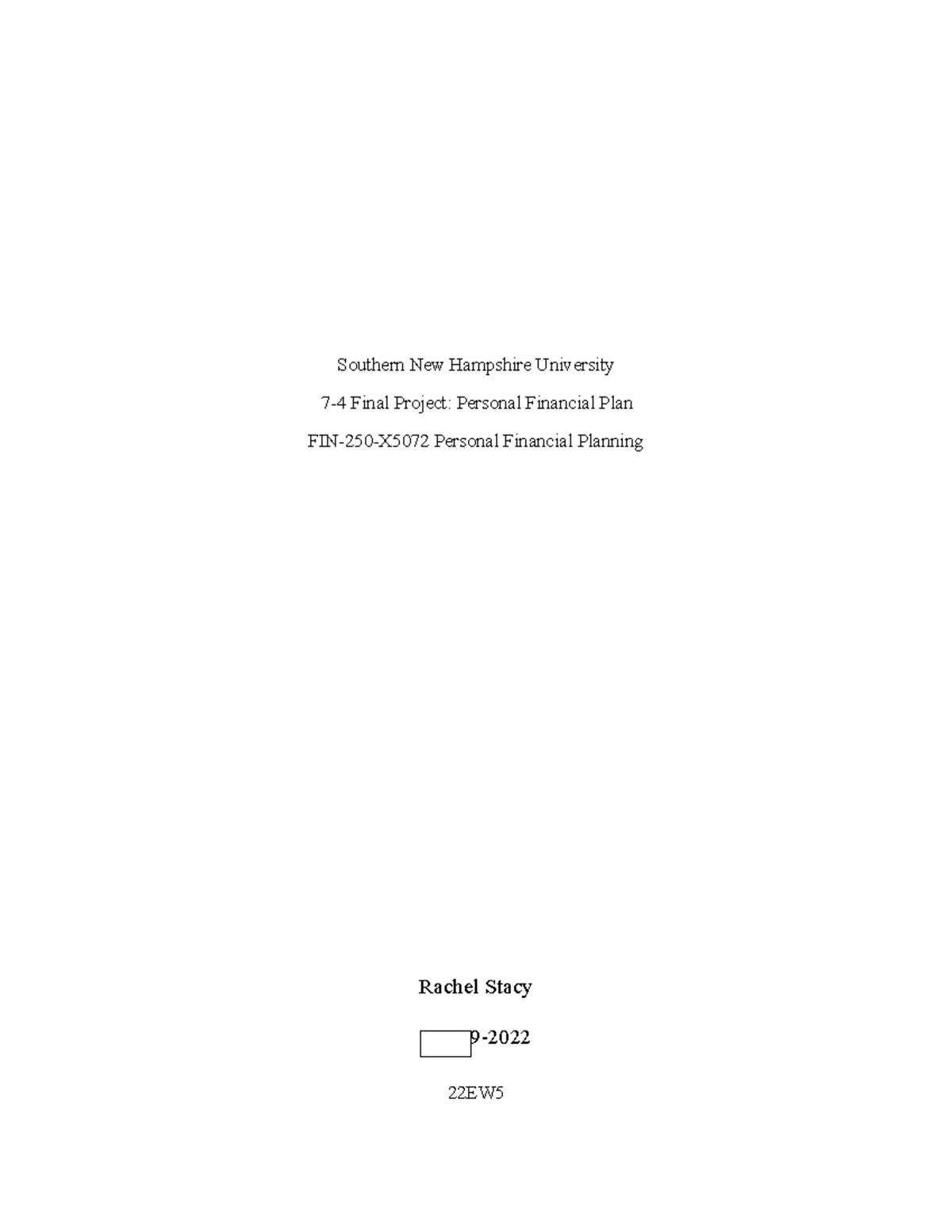 FIN250 Final Project - Rachel Stacy 9- 22EW Southern New Hampshire ...