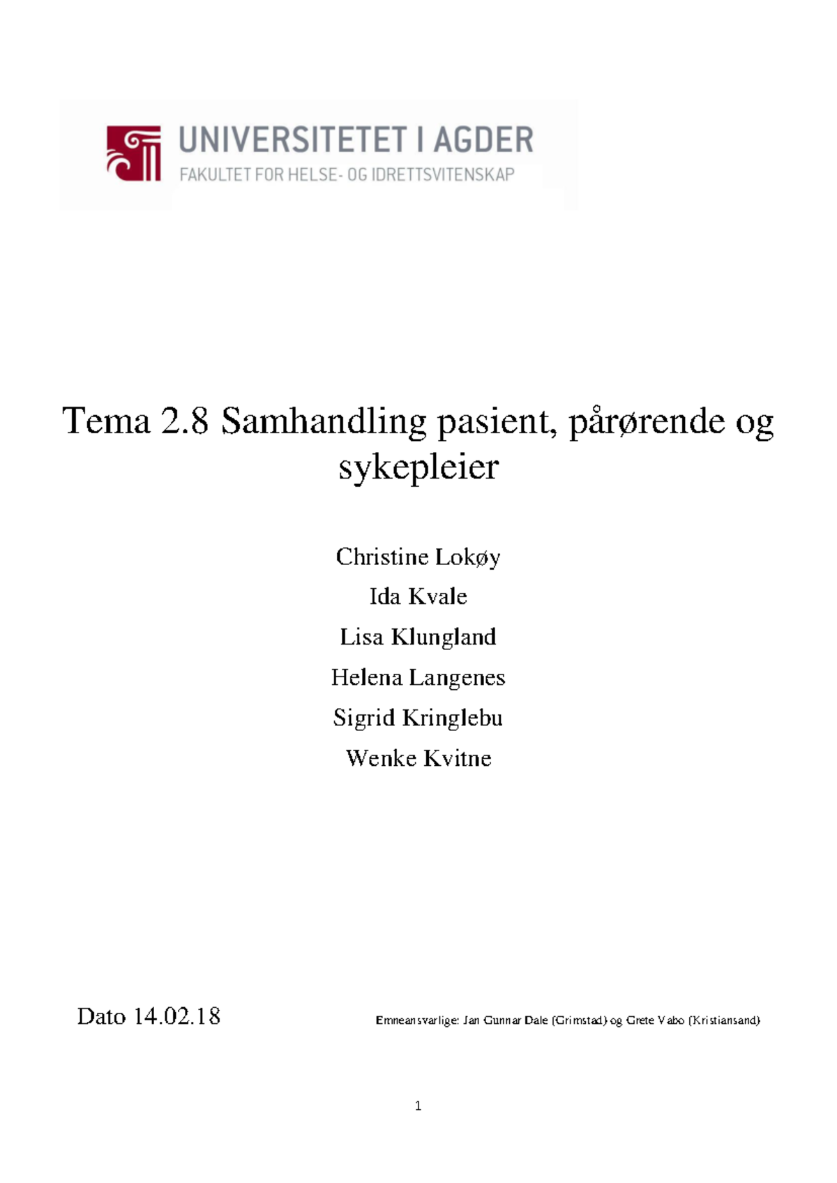 Tema 2.8 Samhandlin pasient^J pårørende og sykepleier - Tema 2 ...