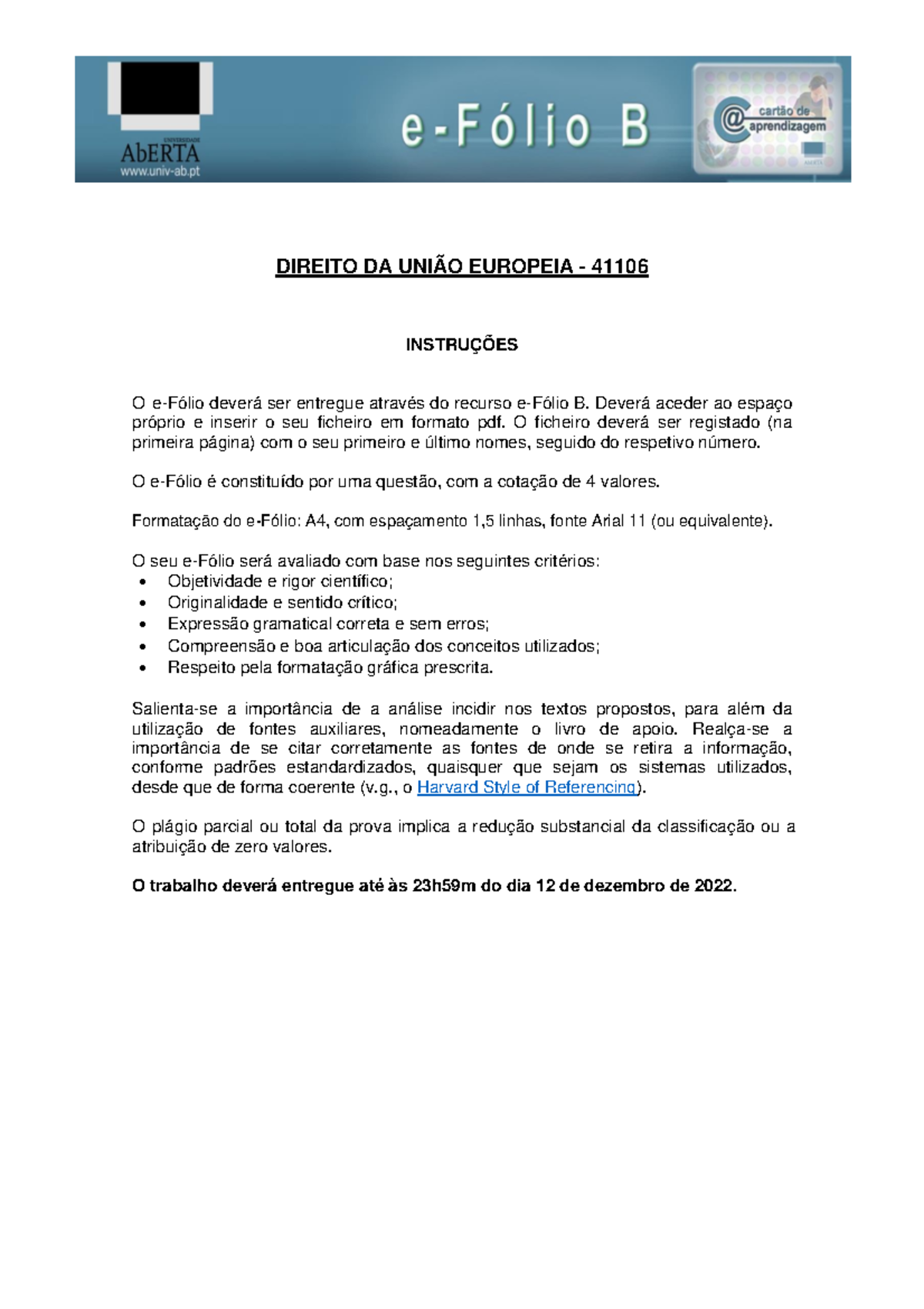 E- Fólio B - enunciado Efolio B DUE - DIREITO DA UNIÃO EUROPEIA - 41106 ...