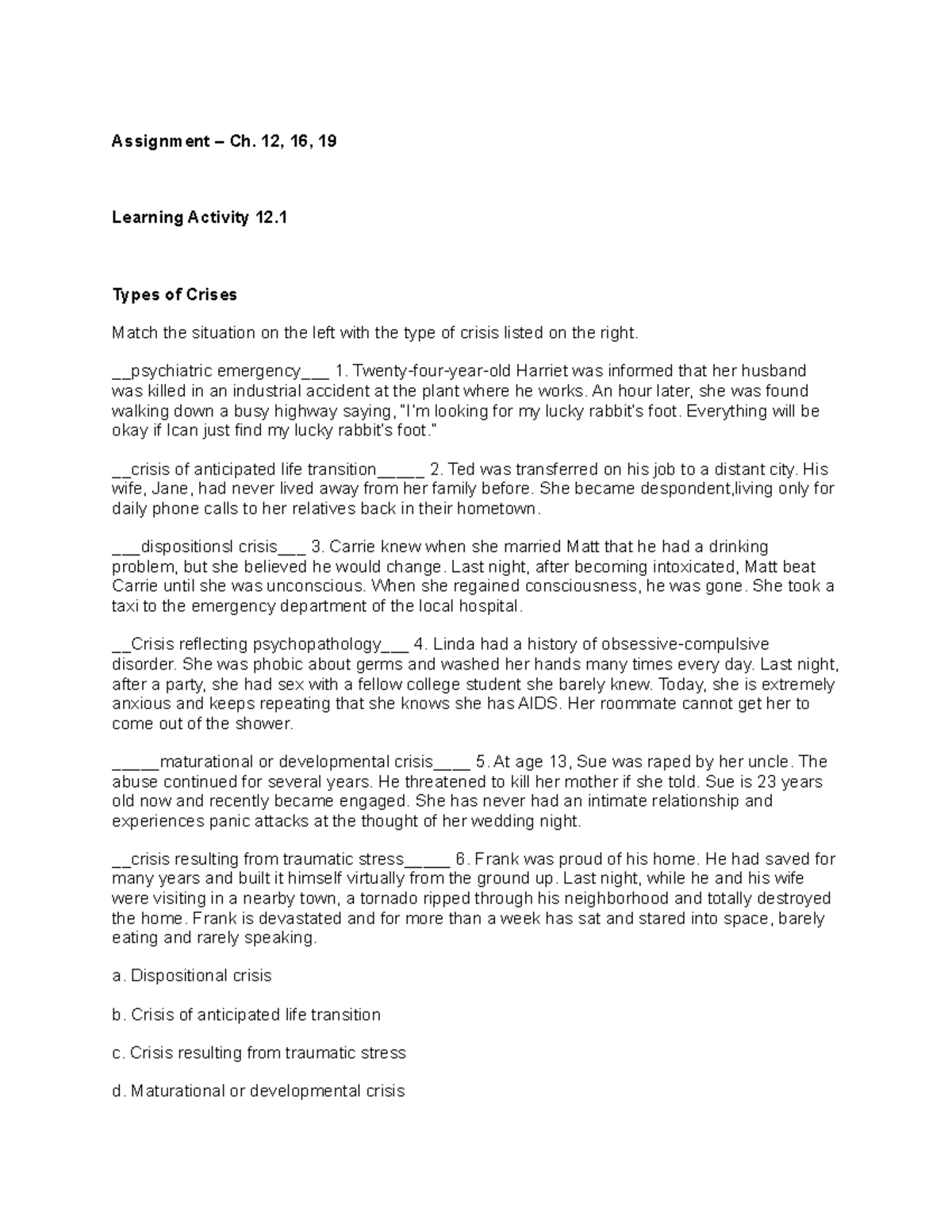 Assignment - Ch. 12, 16, 19 - Assignment – Ch. 12, 16, 19 Learning Activity 12. Types of Crises ...