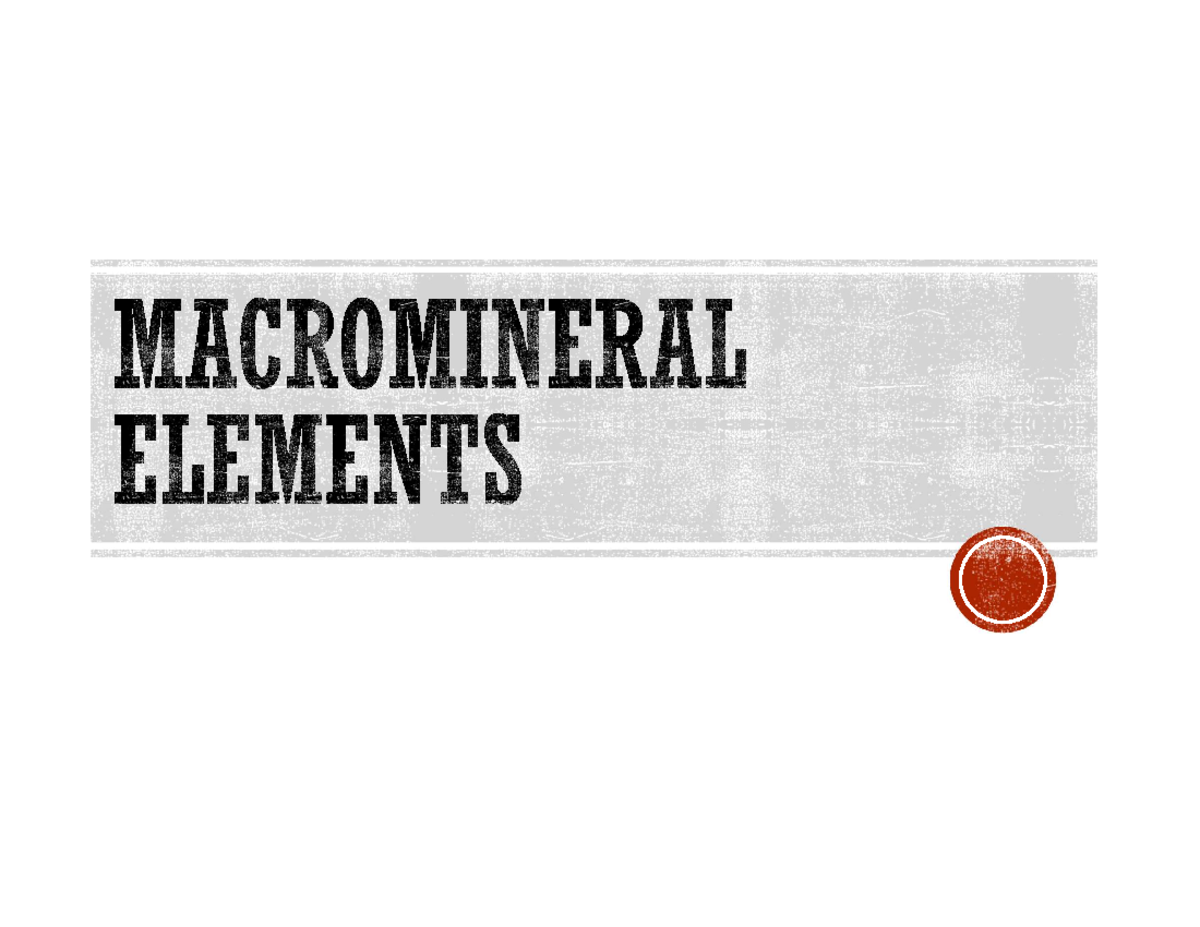 Minerals - Macrominerals & Microminerals Overview for Exam - Studocu