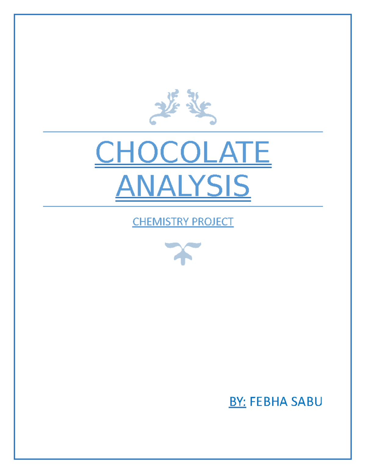 Chocolate Analysis: A Chemistry Project for Class XI-C - Studocu