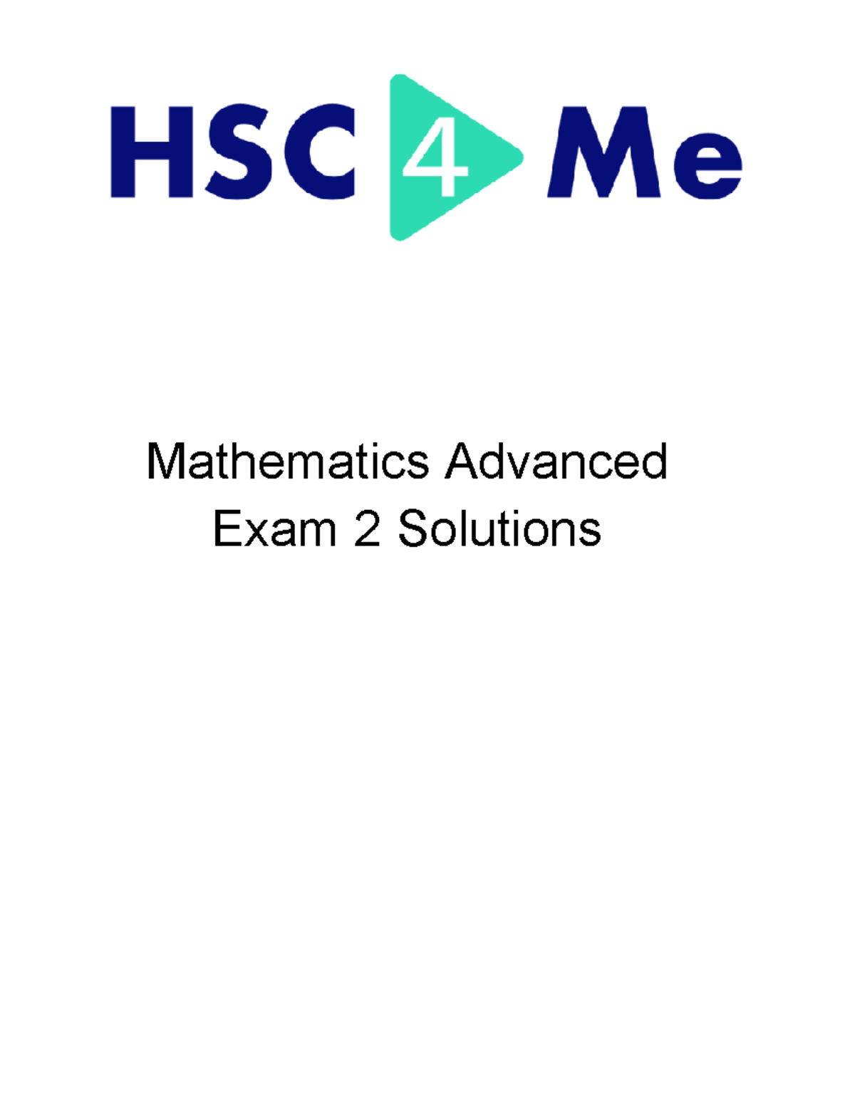 HSC 4 Me Mathematics Advanced Exam 2 Suggested Solutions - Studocu