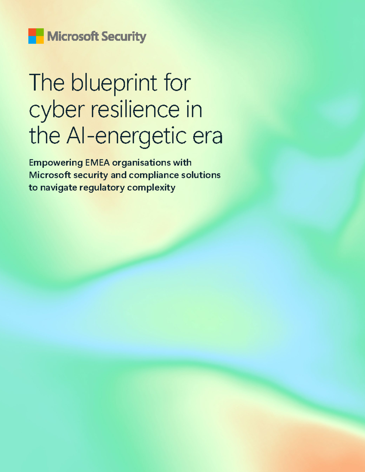 EMEA Cyber Resilience Blueprint: Microsoft Security & Compliance ...