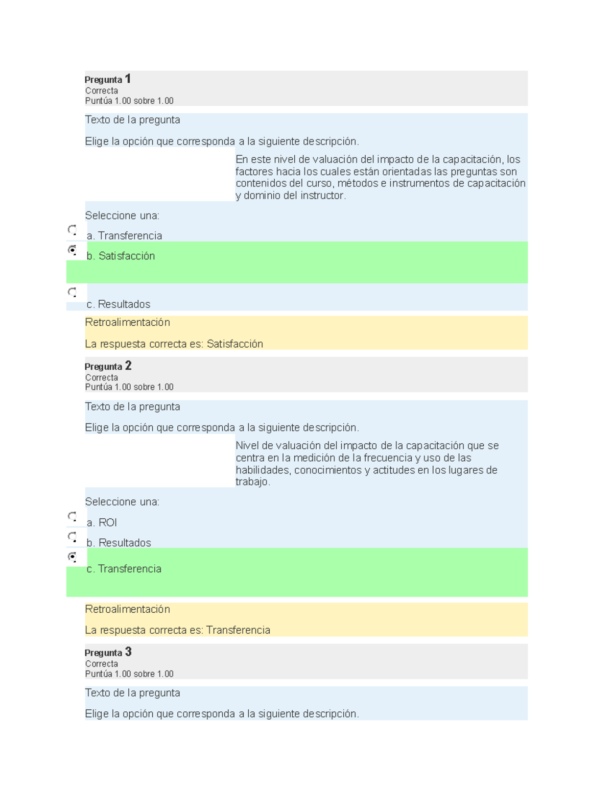 Capacitación estratégica v1Conceptos y metodología - Pregunta 1 Correcta Puntúa 1 sobre 1. Texto ...