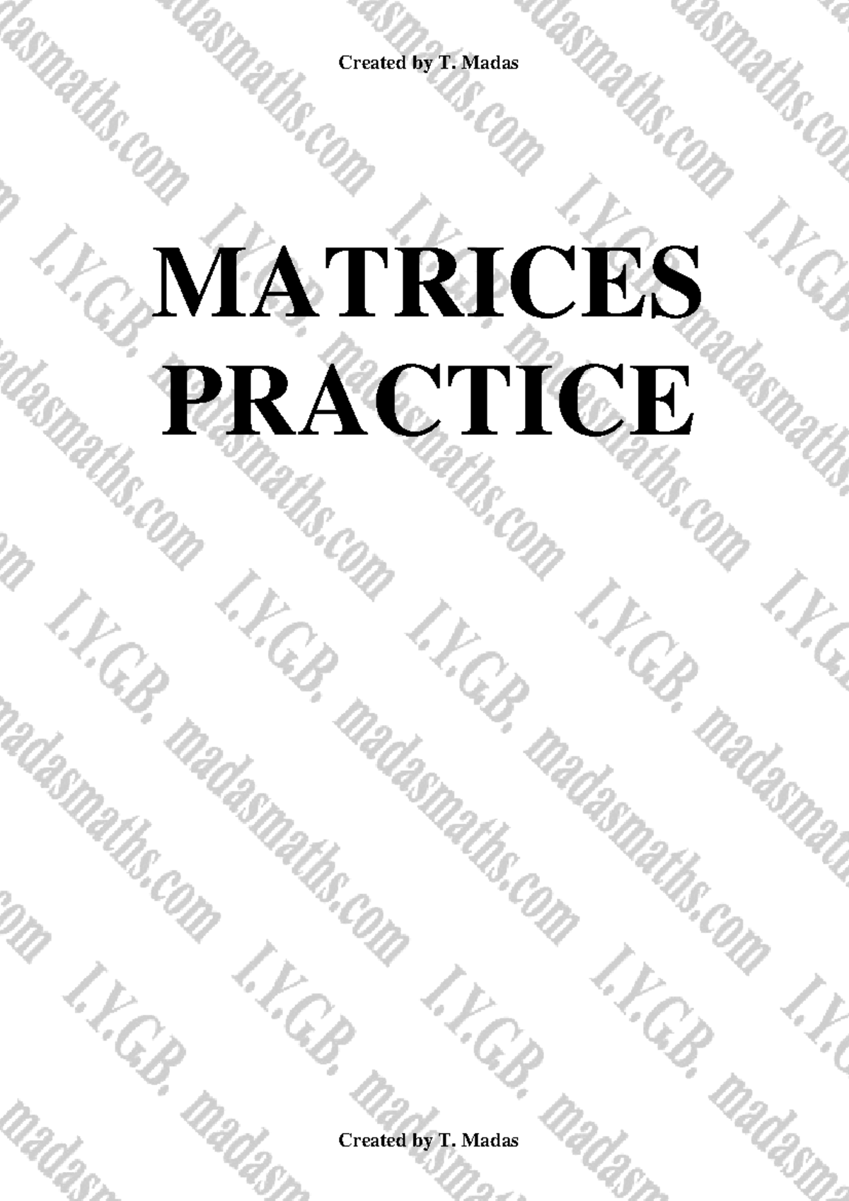 MATRICES PRACTICE: Multiplication, Row Reduction & Determinants - Studocu