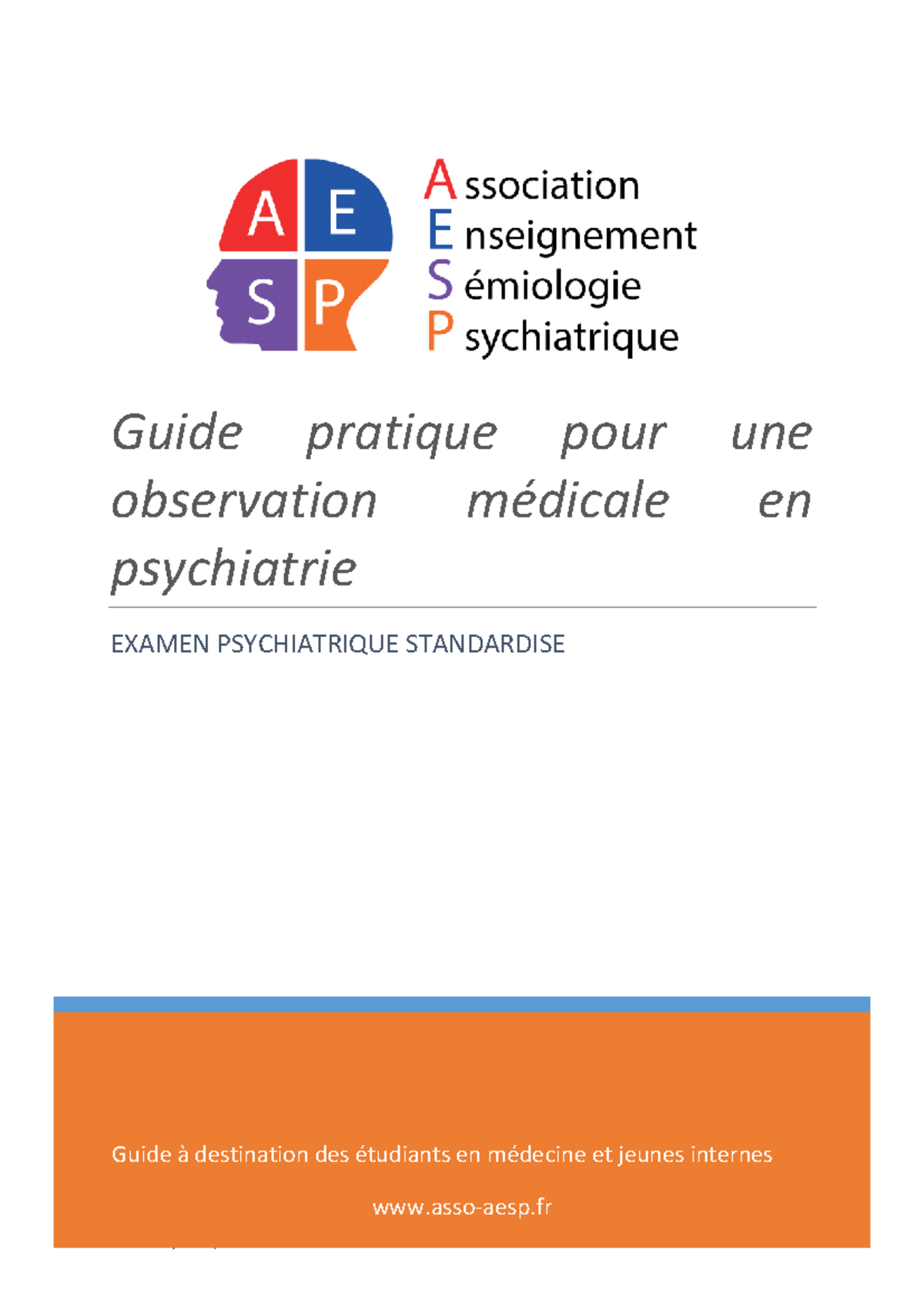 Guide Pratique d'Observation Médicale en Psychiatrie - AESP - Studocu