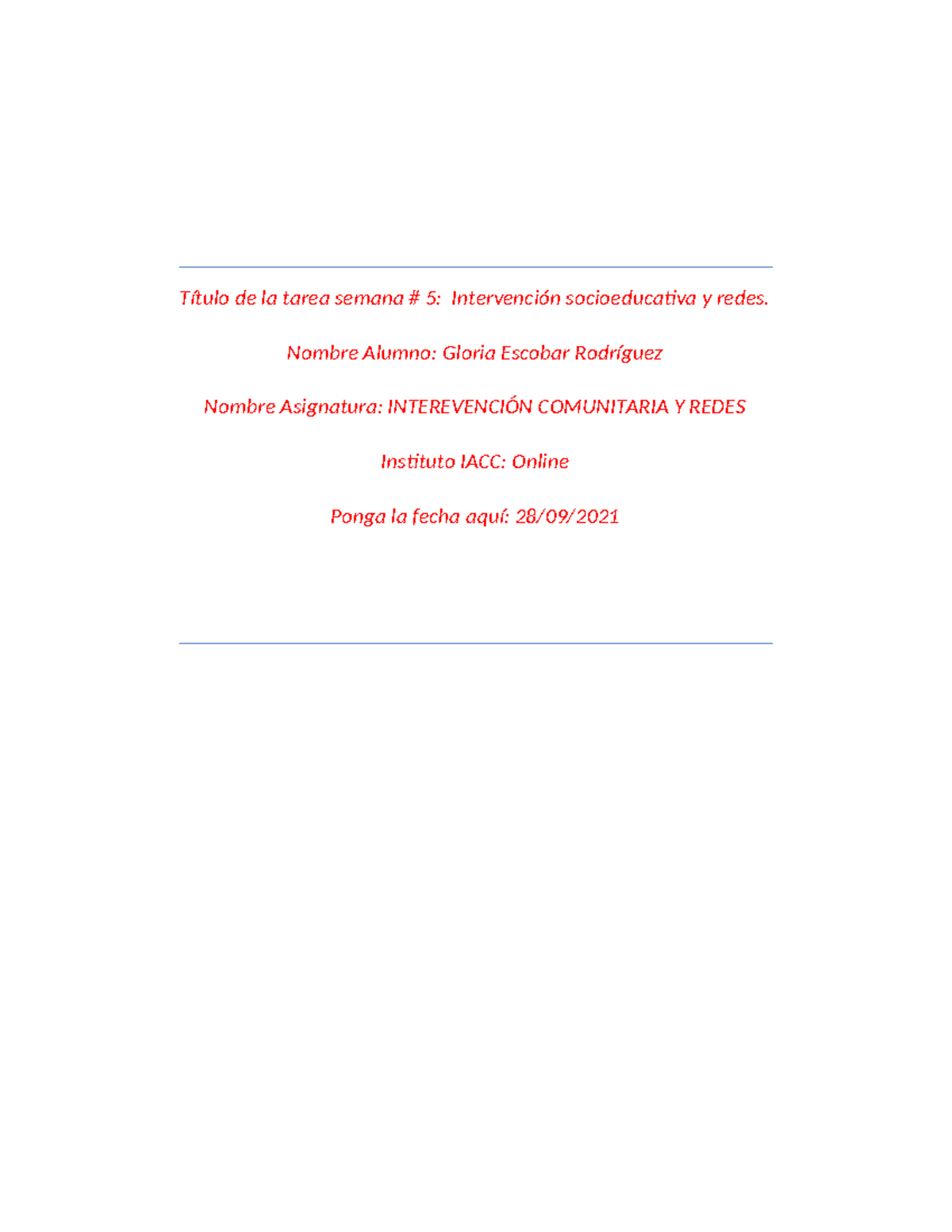 Tarea Semana 5: Intervención Socioeducativa y Redes - Caso Claudio - Studocu