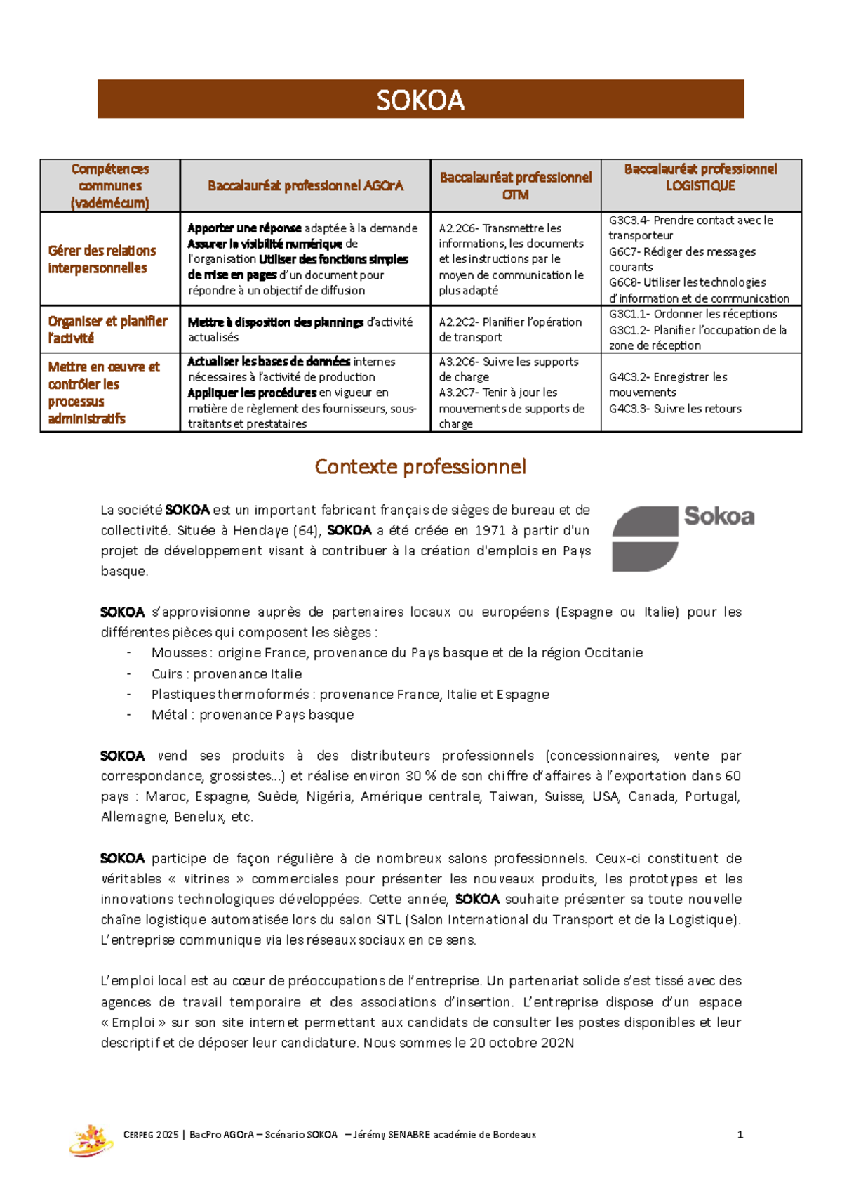 Bac Pro AGOrA: Missions et Scénarios de Gestion SOKOA - Studocu