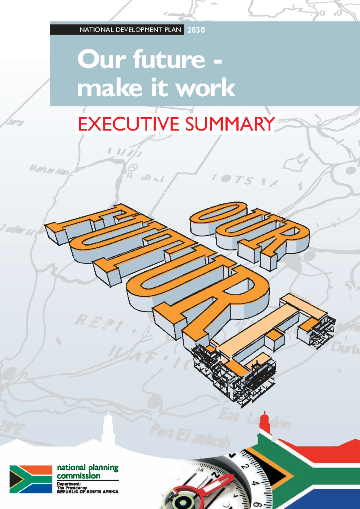 Executive Summary of the National Development Plan 2030: Our Future ...