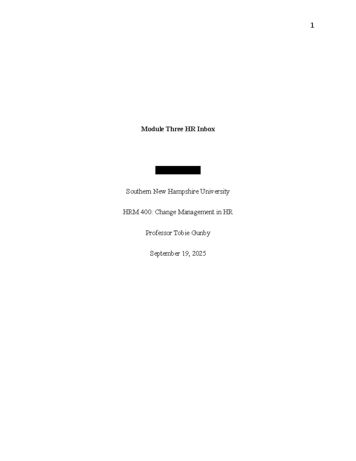 HRM 400: Module Three Inbox on Organizational Changes - Studocu