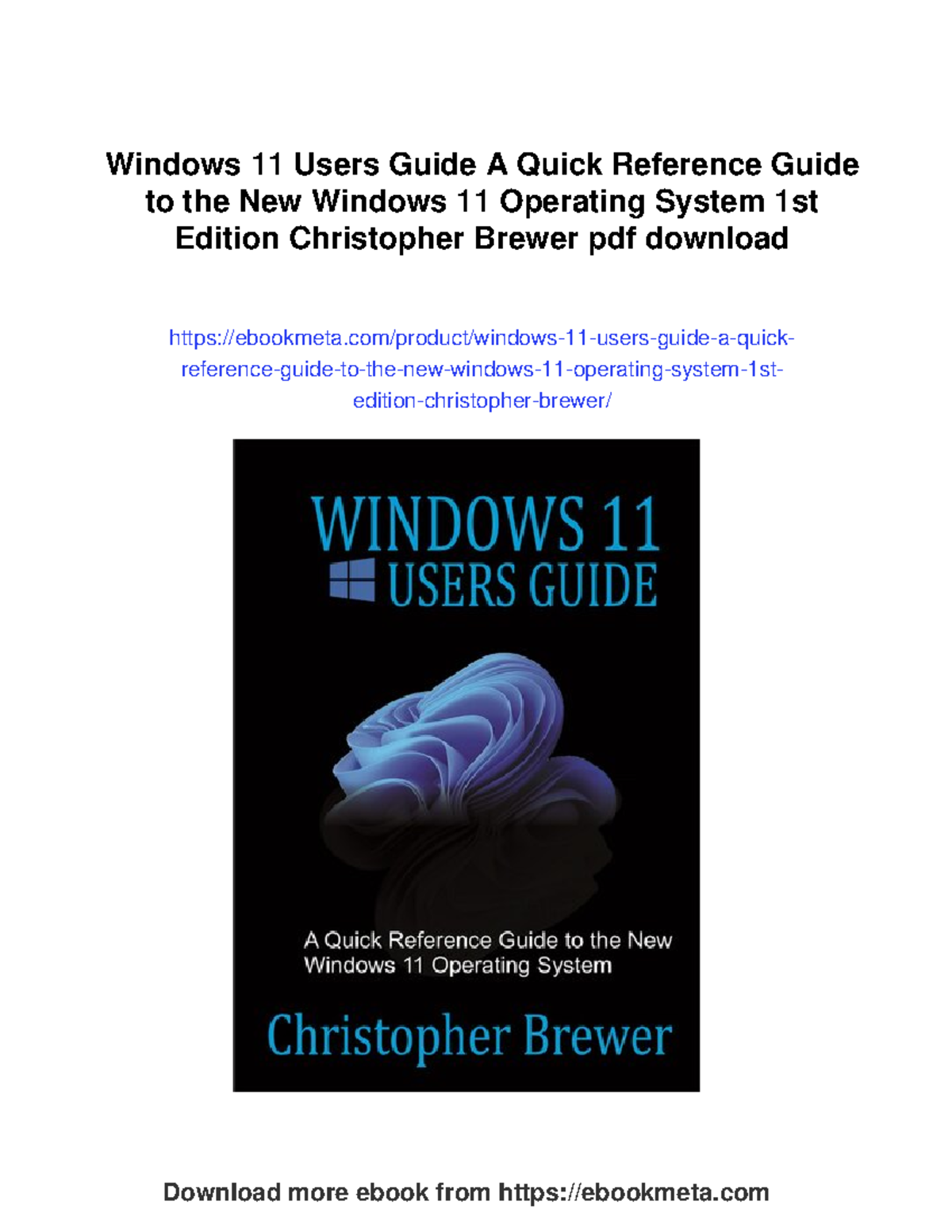Windows 11 user guide: A quick reference for beginners and advanced ...