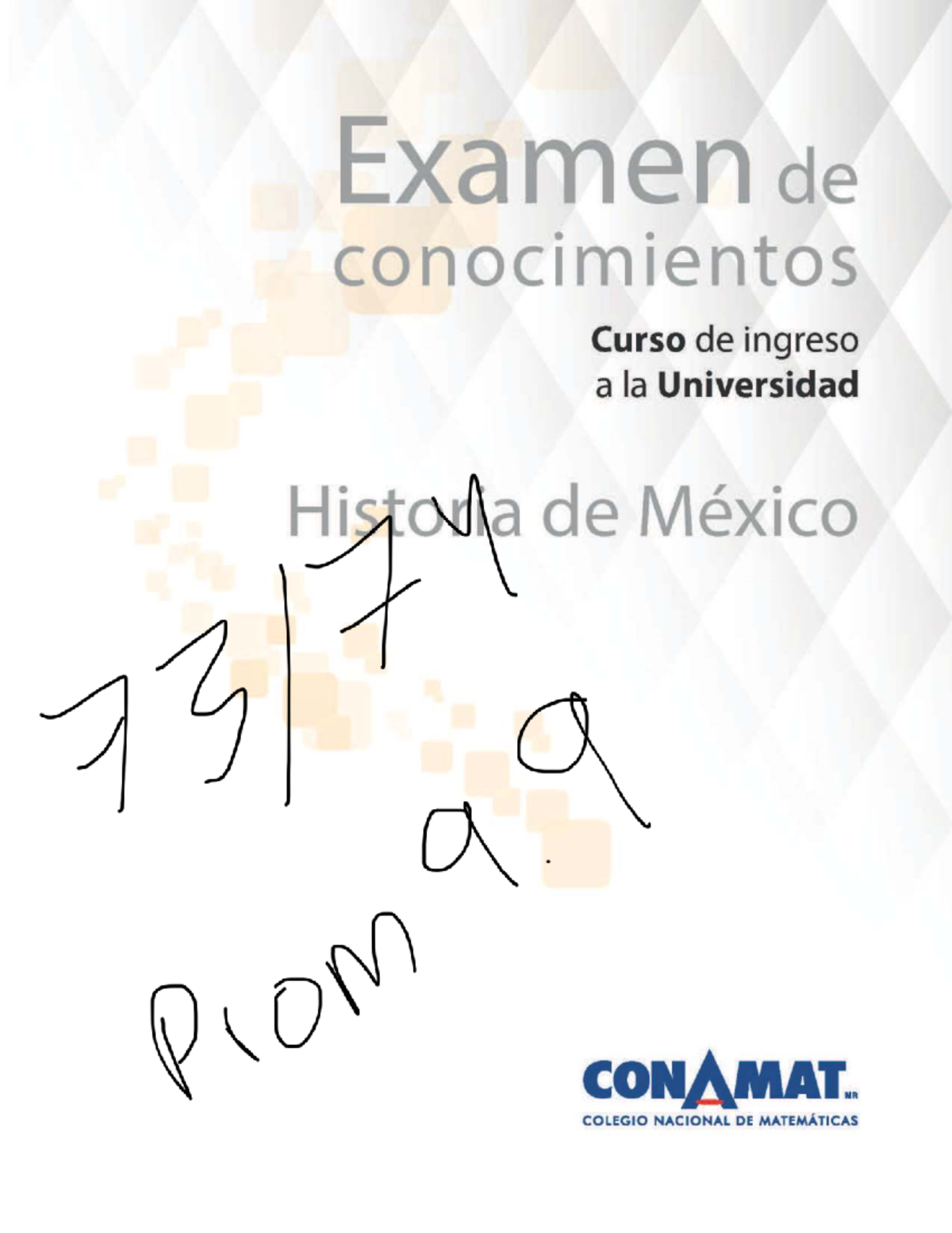 INSTRUCCIONES PARA EL EXAMEN DE HISTORIA DE MÉXICO (CÓDIGO: HIST-101 ...