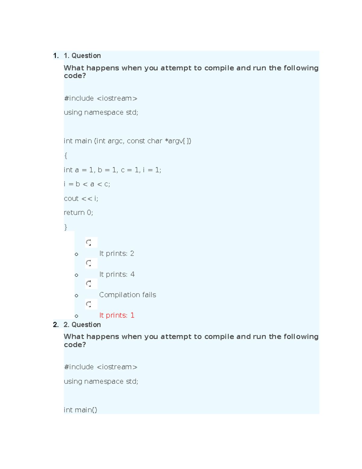 C++ - I.T - Question What happens when you attempt to compile and run the following code? # ...