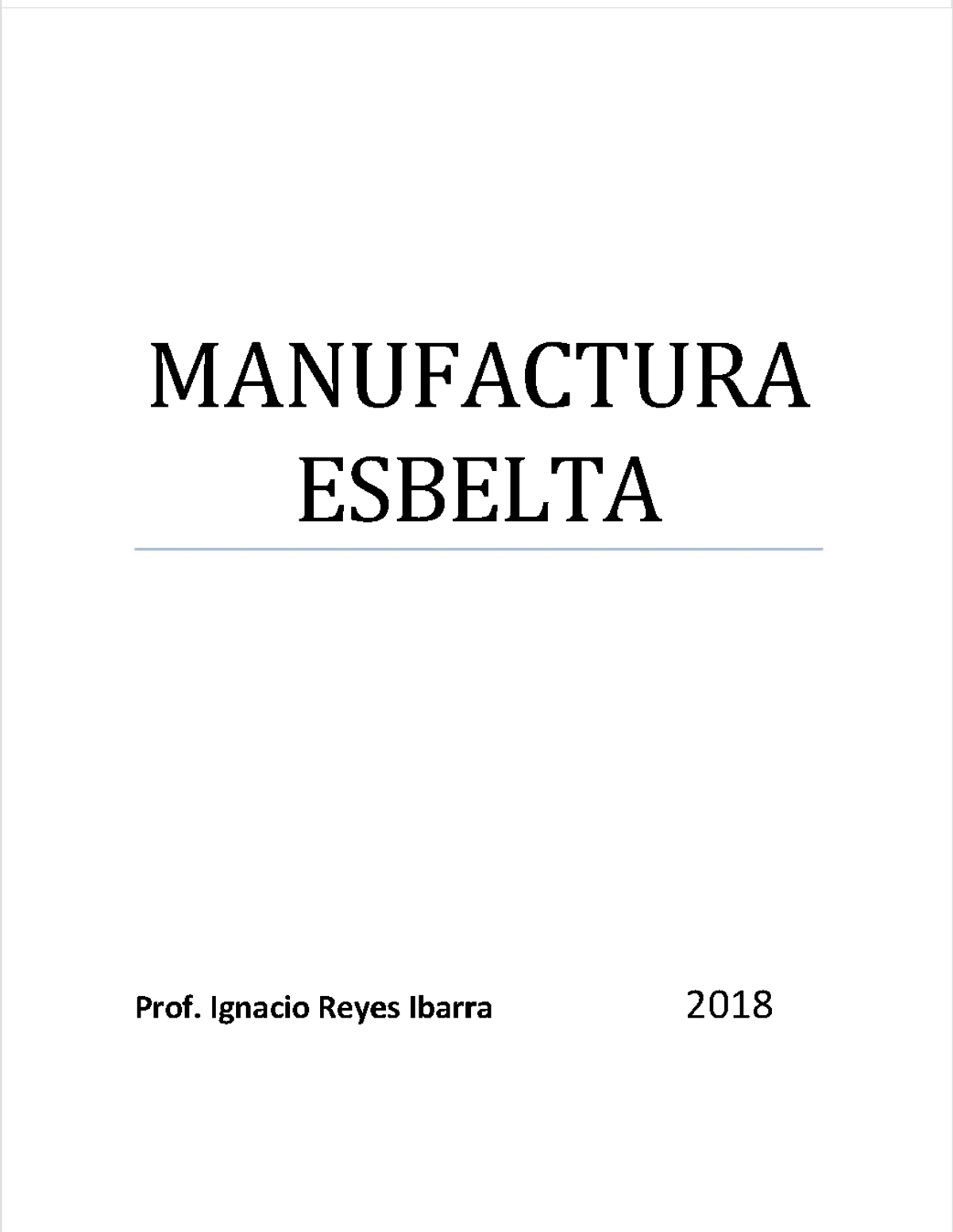 Manufactura Esbelta: Introducción y Principios Clave (EDCNJBDLKE) - Studocu