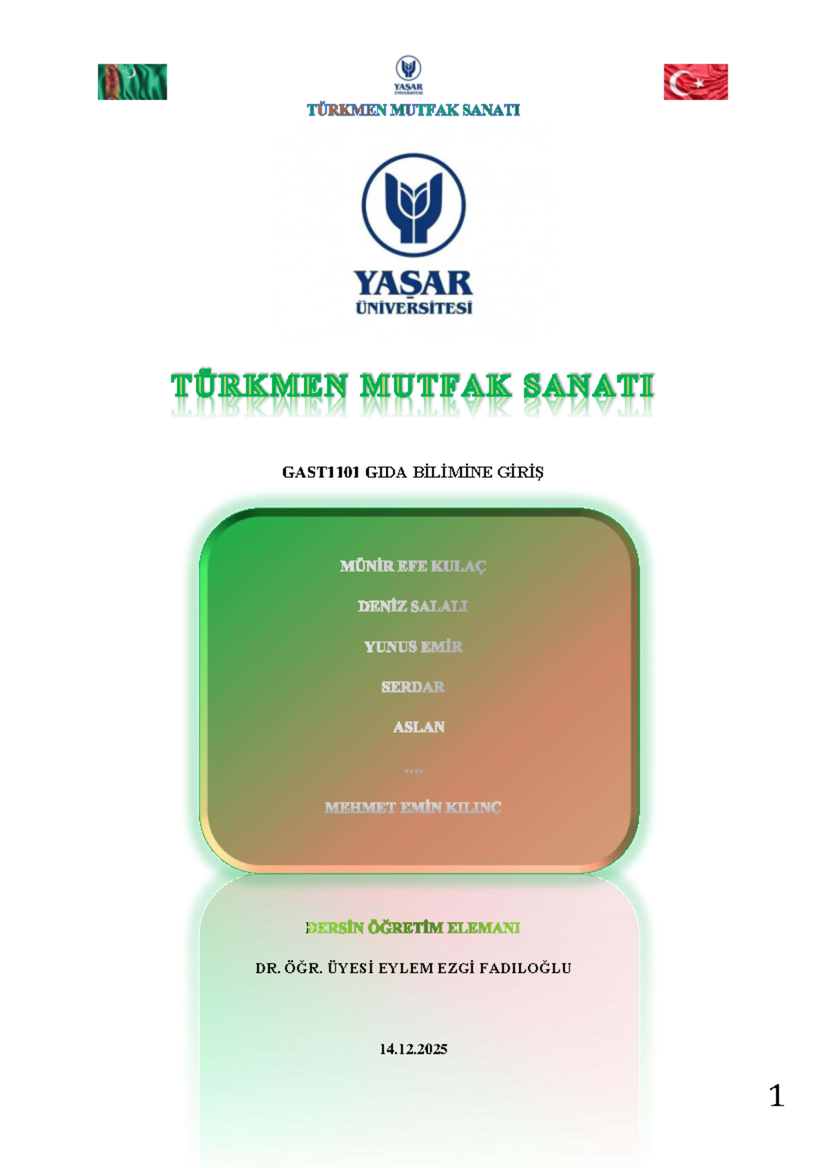 GAST1101 GIDA BİLİMİNE GİRİŞ: Türkmen Mutfak Sanatı Üzerine Çalışma ...