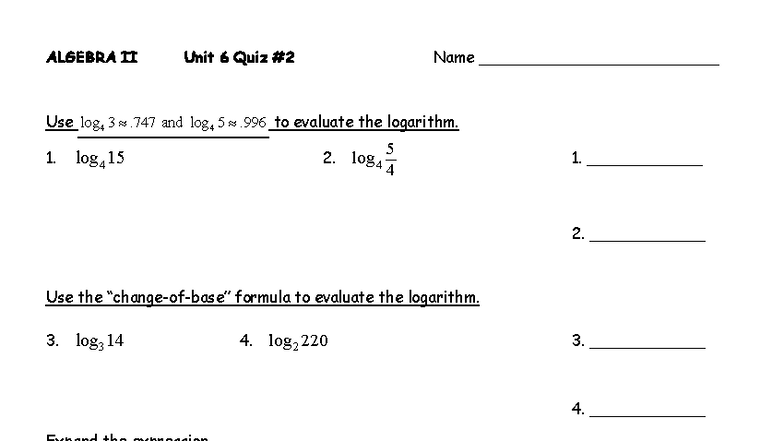 Unit6 Quiz #2 - Quiz on Logarithms - ALGEBRA II Unit 6 Quiz #2 Name