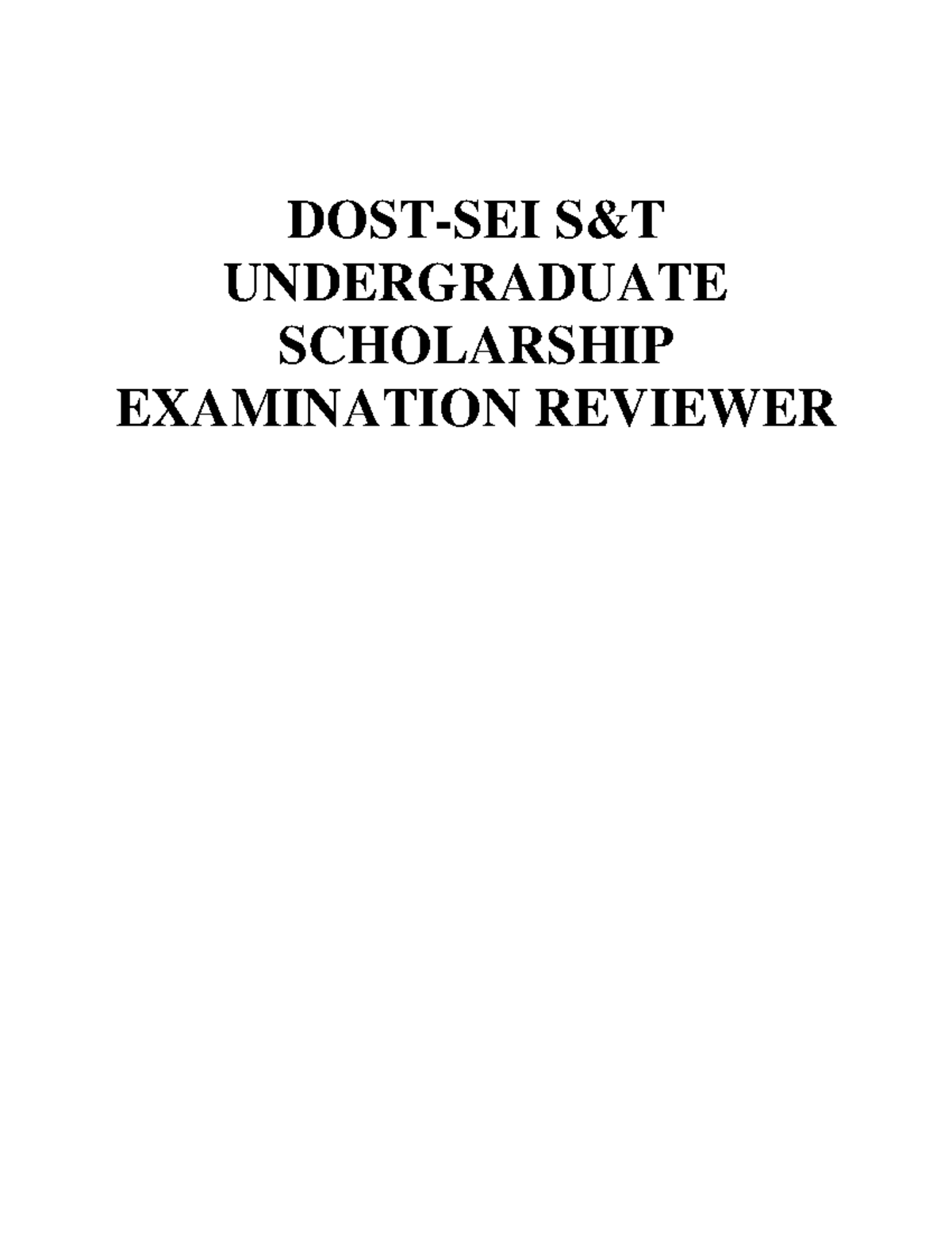 DOST-SEI S&T Undergraduate Scholarship Exam: Compiled Reviewer Guide ...