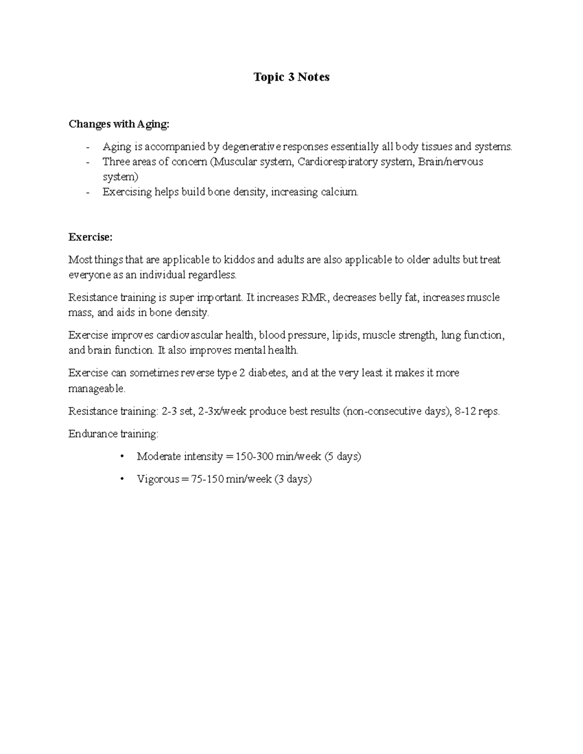 Topic 3 Notes - Topic 3 Notes Changes with Aging: - Aging is ...