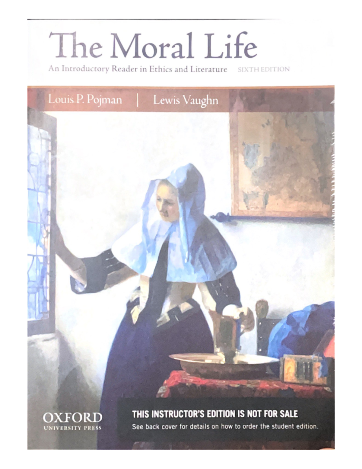 The Moral Life: Course Notes and Analysis for Ethics Studies - The ...