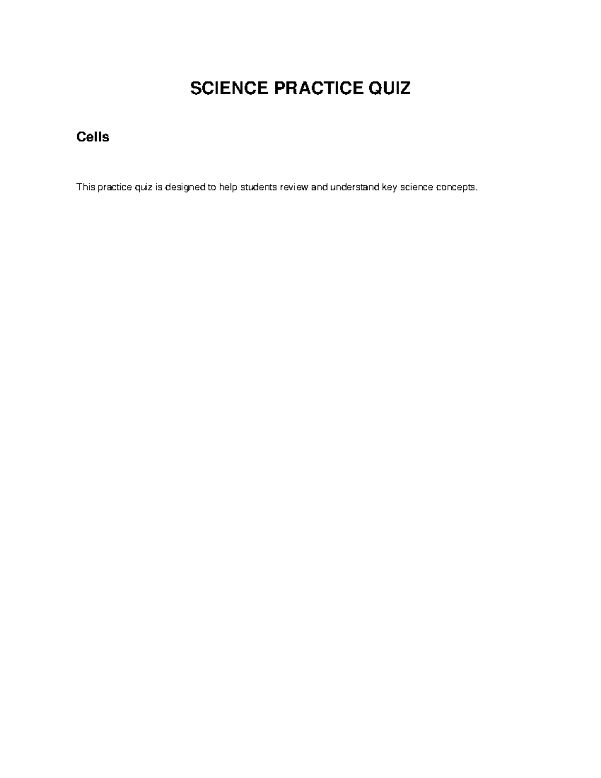 Science Practice Quiz Full 3 - Nursing - SCIENCE PRACTICE QUIZ Cells ...
