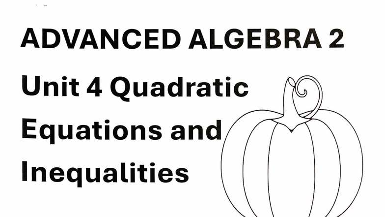 AA2 Unit 4 Quadratic Equations & Inequalities Notes 2025 KEY - Studocu