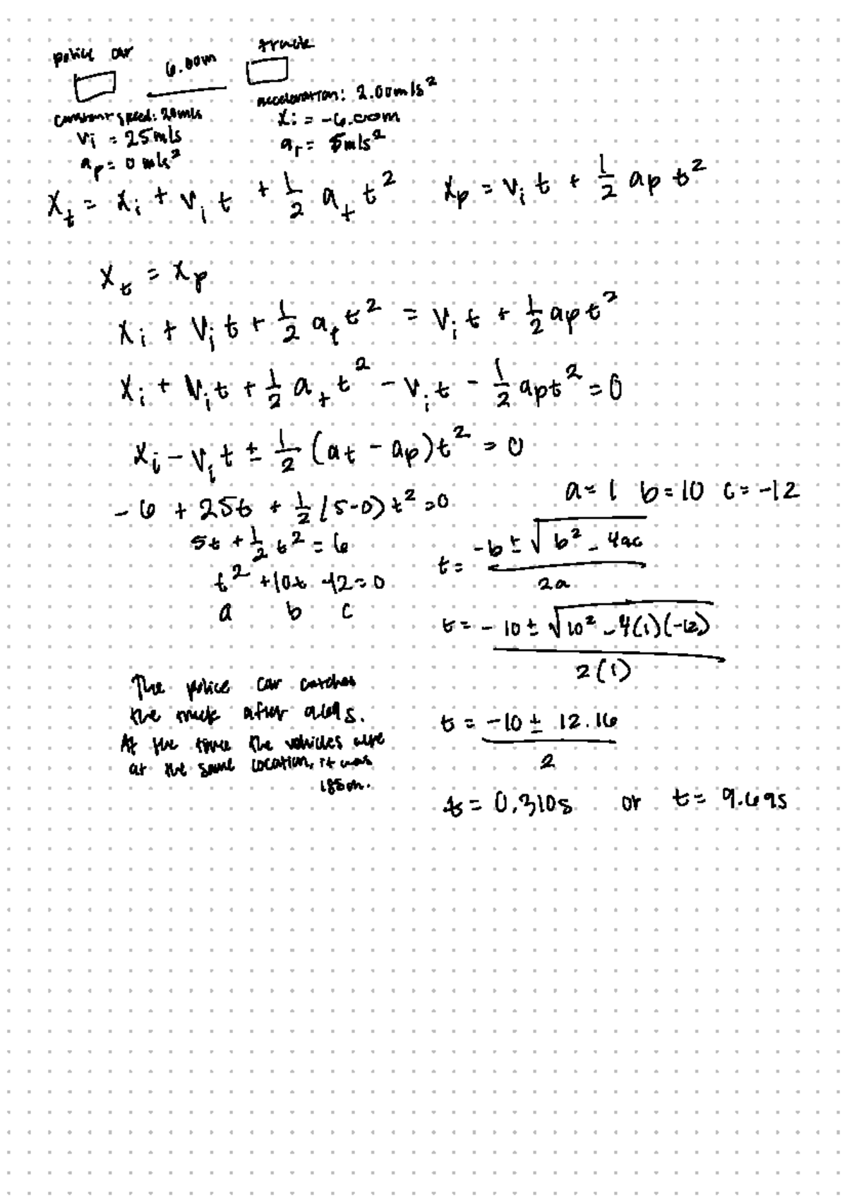 One dimension kinematics - PHYS2001 - truck police car 6 L acceleration: 2 constant speed: 20mls ...
