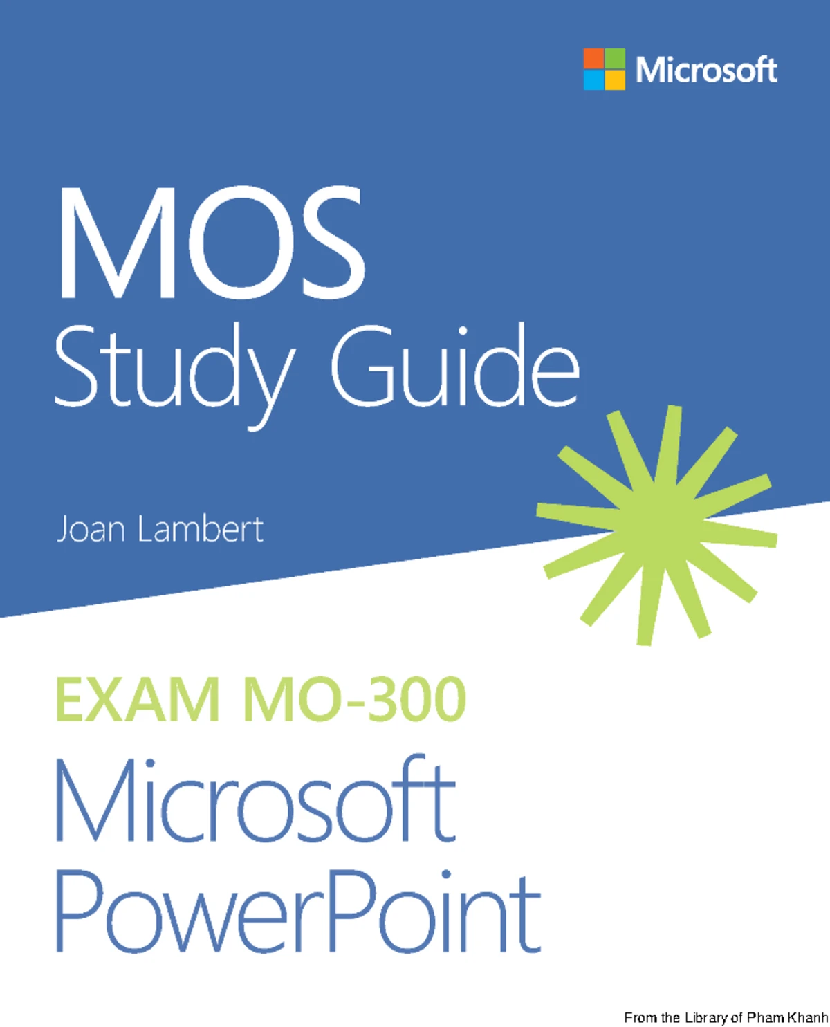 MOS Study Guide: Practice for Microsoft PowerPoint Exam MO - Studocu
