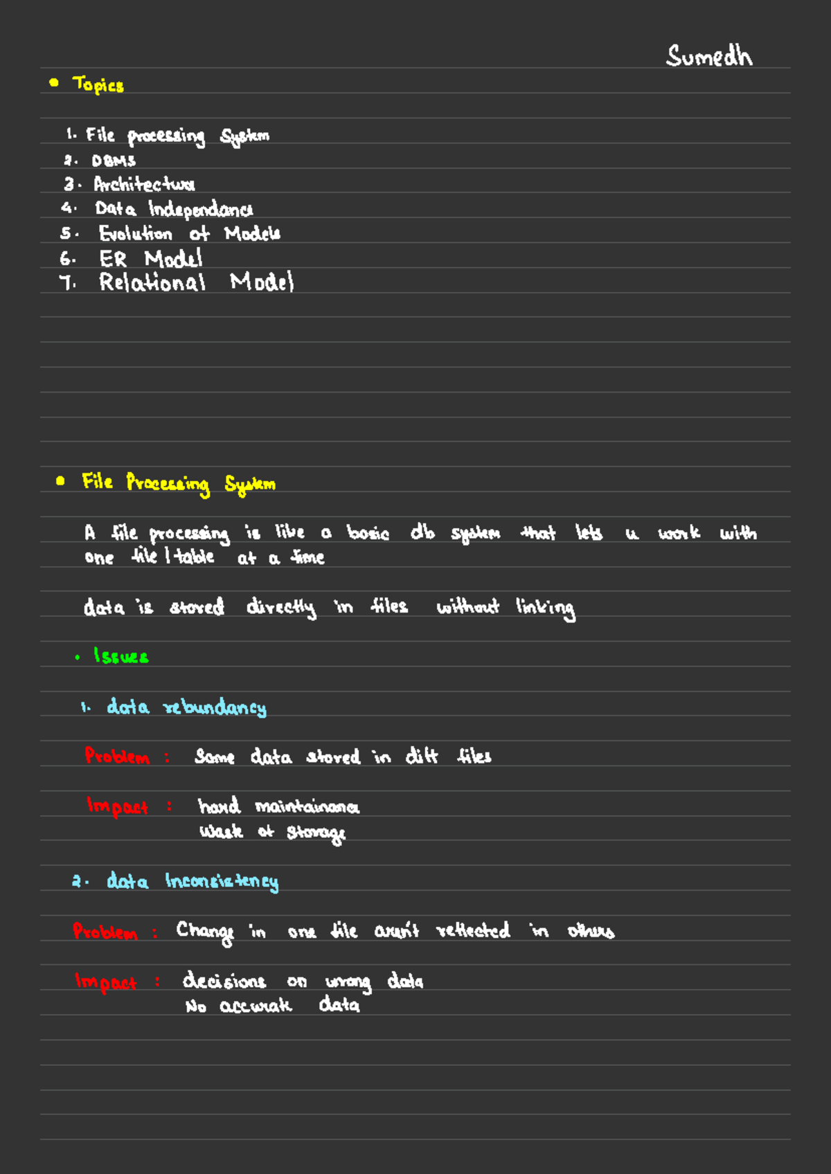 Dbmsn 1 - dbms unit 1 notes - Sumedh · Topics File processing System ...