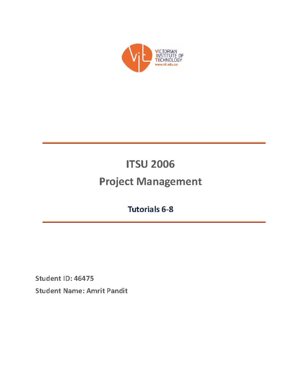 ITSU 2006 Project Management Tutorials 6-8: Key Deliverables & EVM ...