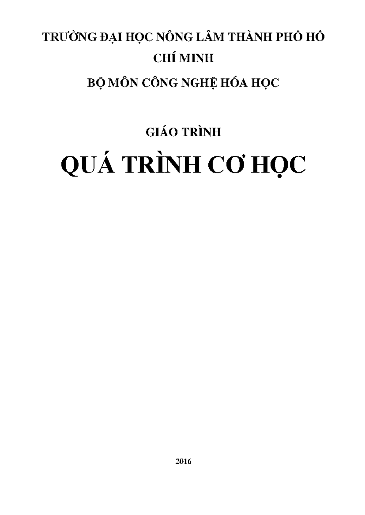 GT QTCH - quá trình - TRƢỜNG ĐẠI HỌC NÔNG LÂM THÀNH PHỐ HỒ CHÍ MINH BỘ ...