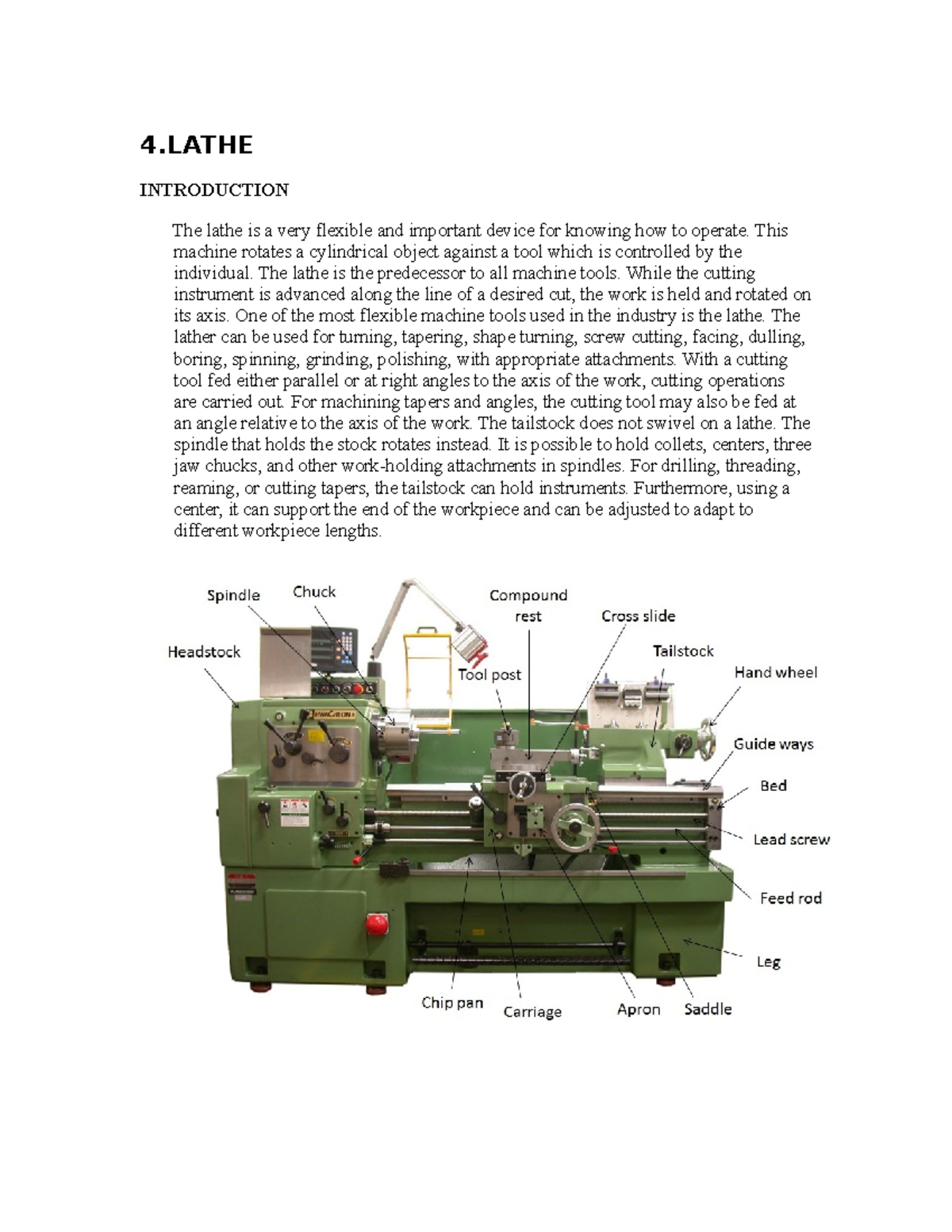 Lathe Report 1 - 4 INTRODUCTION The lathe is a very flexible and ...