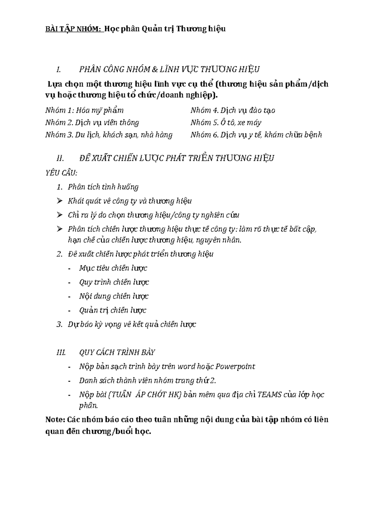 BÀI TẬP NHÓM Brand 2022 - quản trị thương hiệu - BÀI T P NHÓM: Ậ H c ...