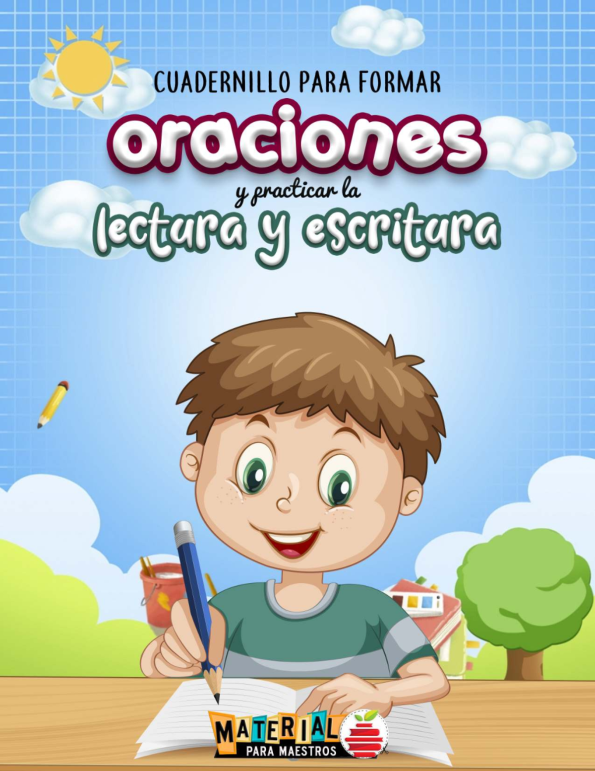 Cuadernillo para formar oraciones y practicar la lectura y la escritura ...