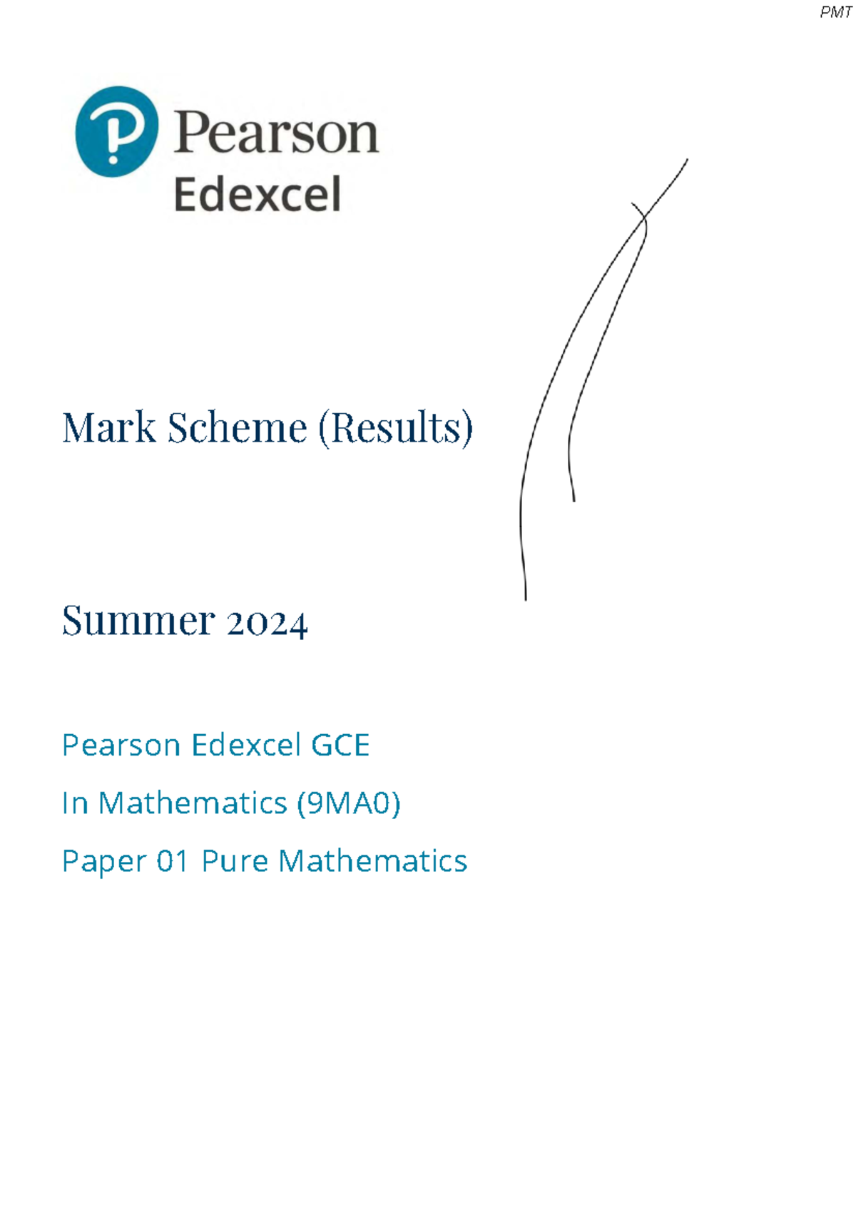 PMT Mark Scheme (Results) Summer 2024 - GCE Mathematics (9MA0) Paper 01 ...