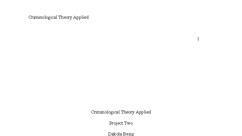 CJ 340: Criminological Theory Applied Project Two - Case Studies of ...