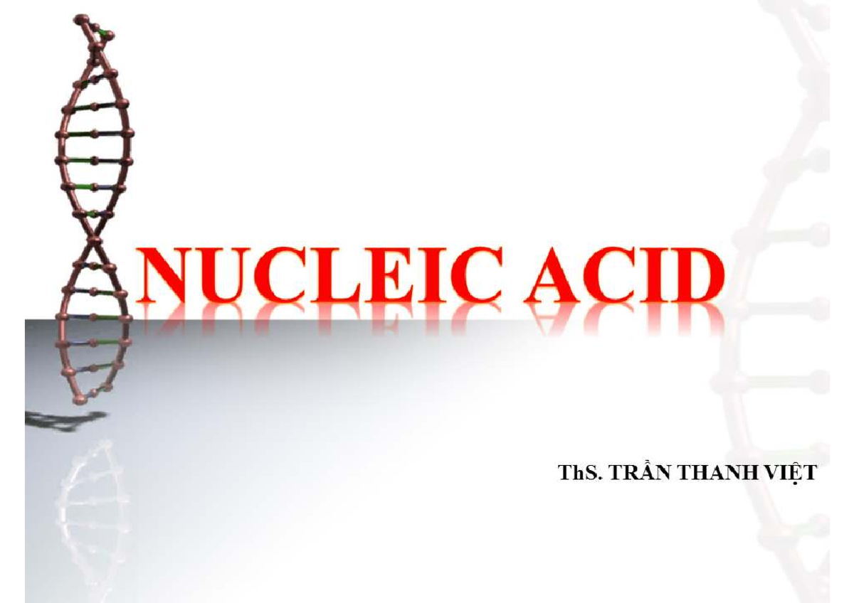 NUCLEIC ACID DEGRADATION: ThS. TRÂN THANH VIET Study Notes - Studocu