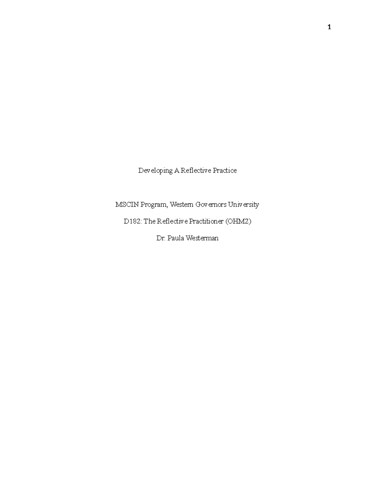 D182-Developing A Reflective Practice - Developing A Reflective Practice MSCIN Program, Western ...